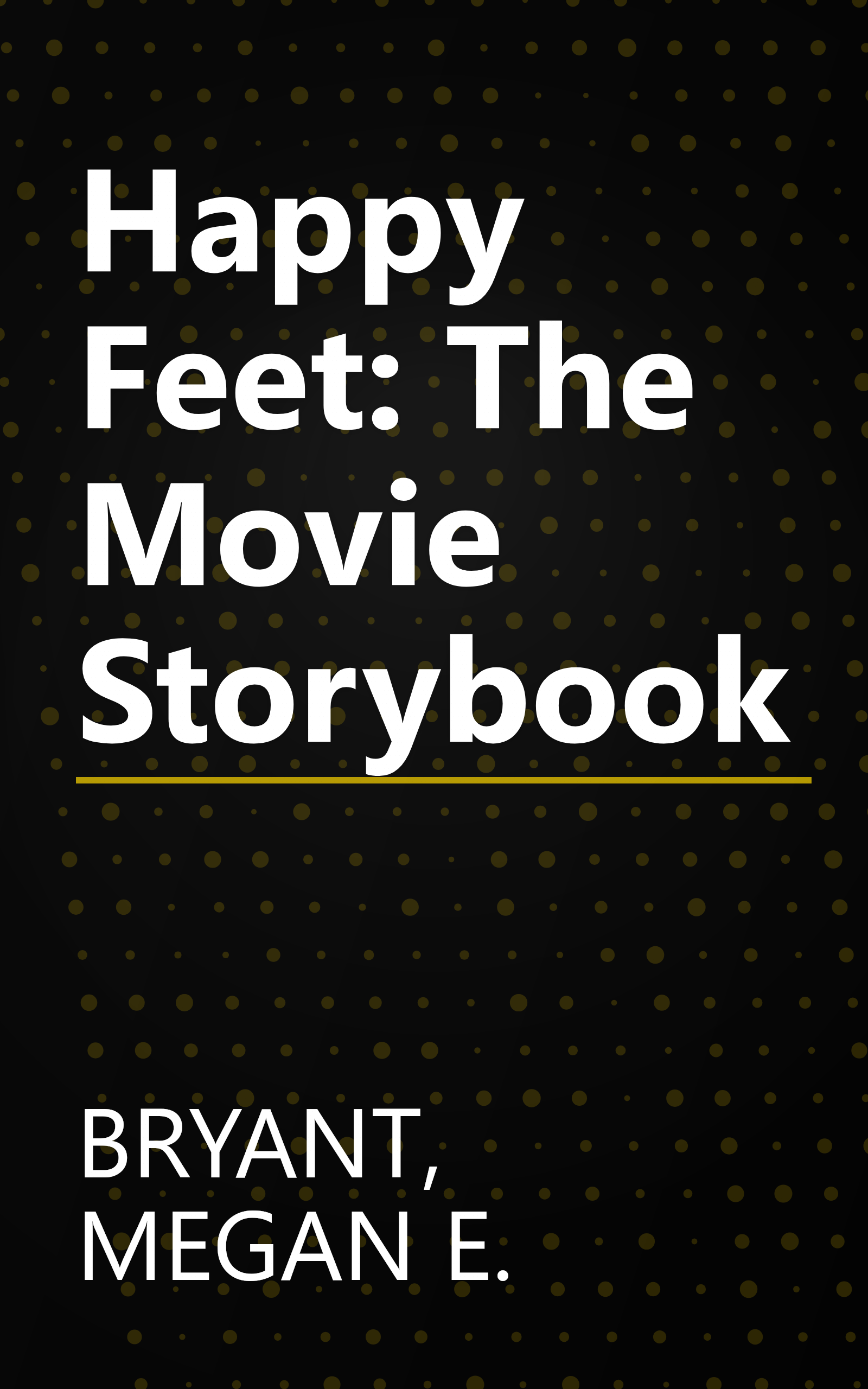 Happy Feet: The Movie Storybook book cover