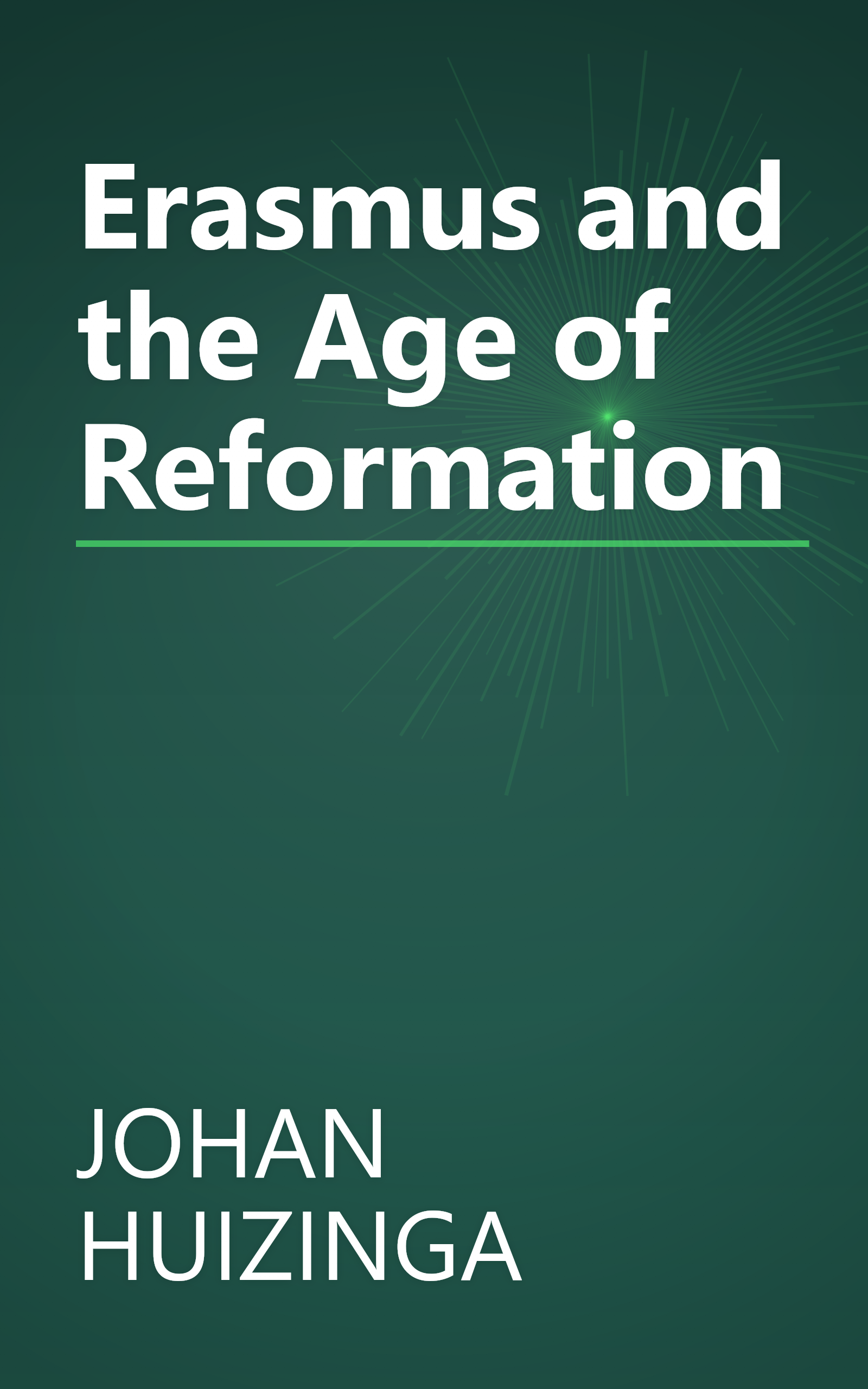Erasmus and the Age of Reformation book cover