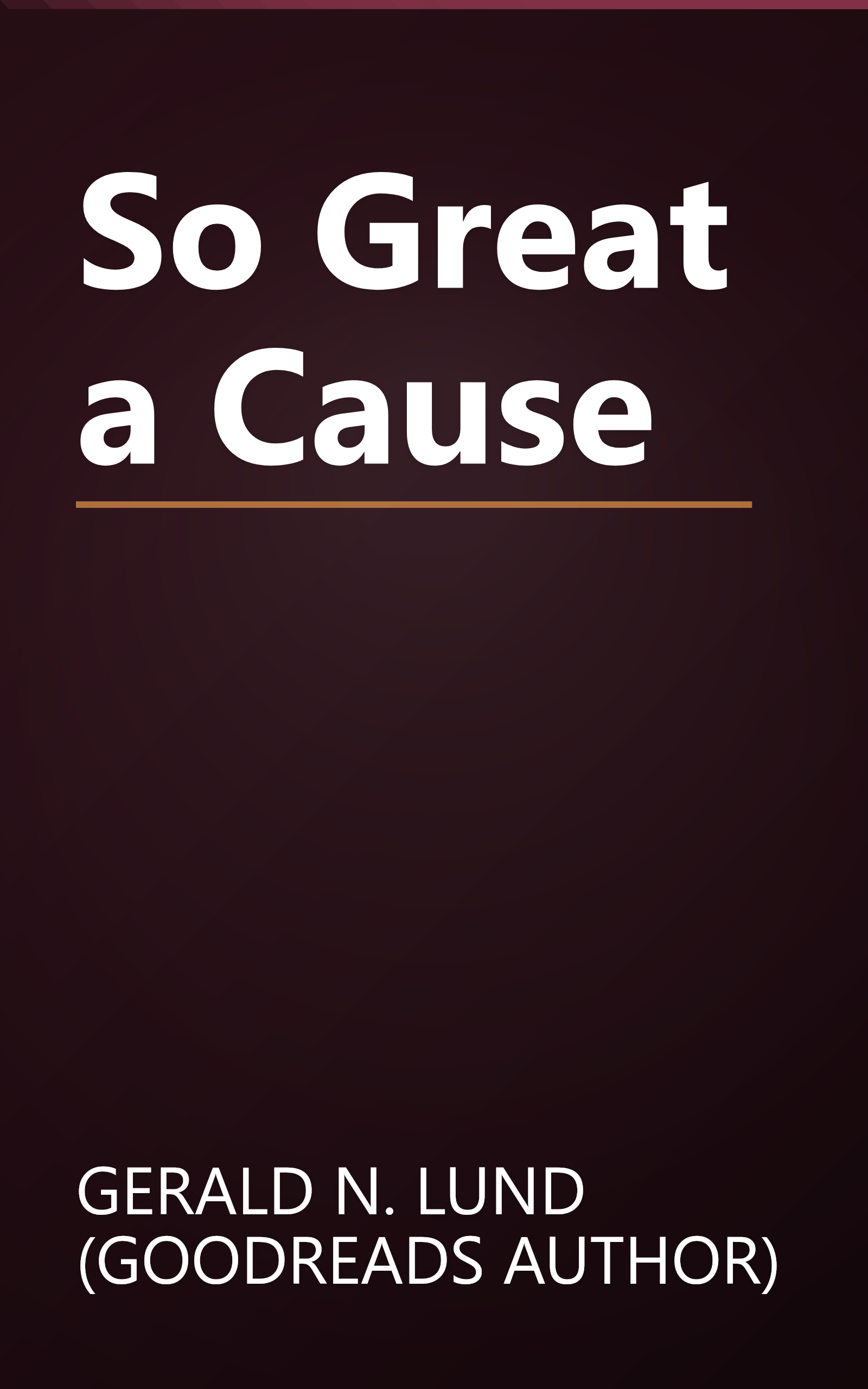 So Great a Cause book cover