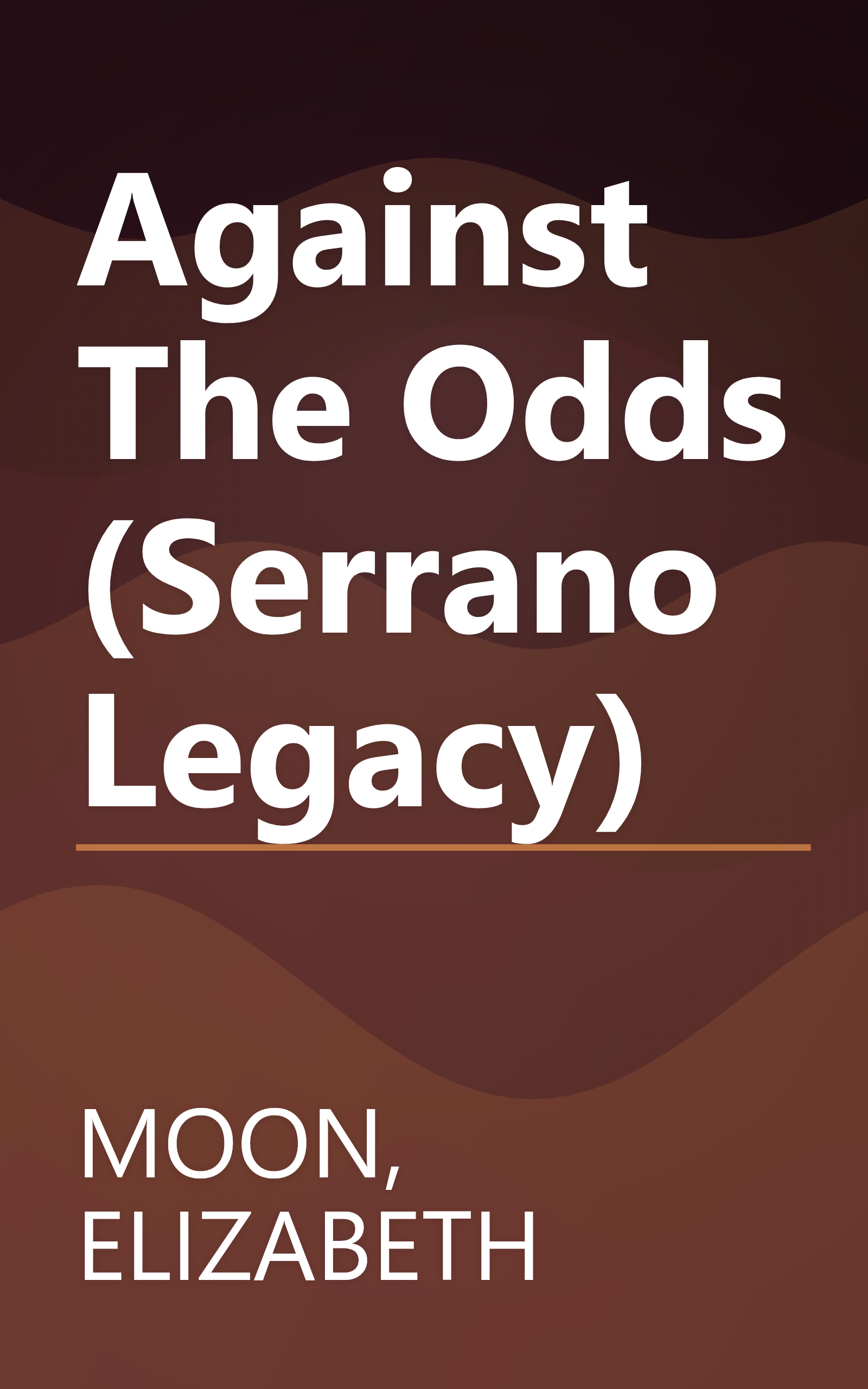 Against The Odds (Serrano Legacy) book cover