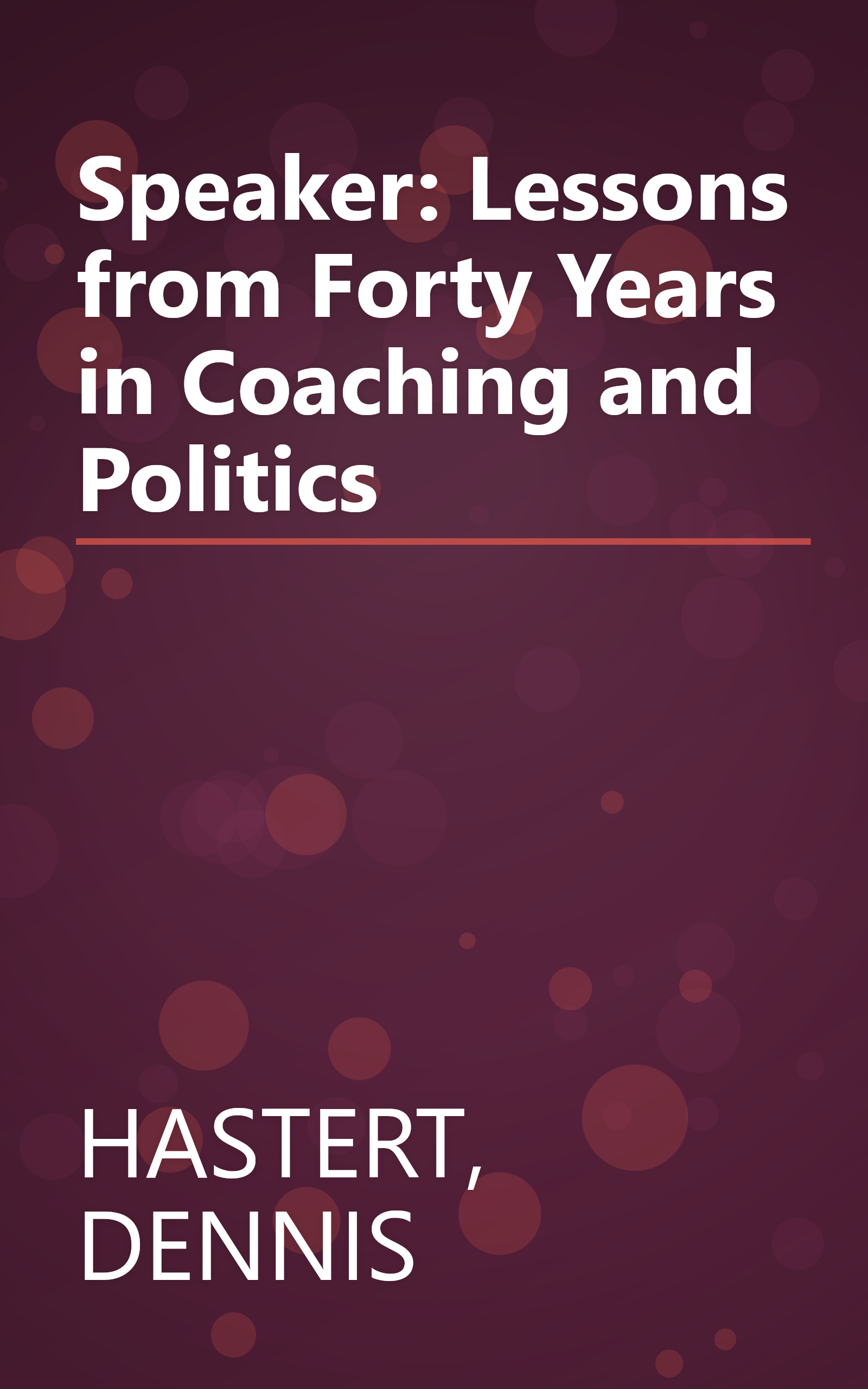 Speaker: Lessons from Forty Years in Coaching and Politics book cover