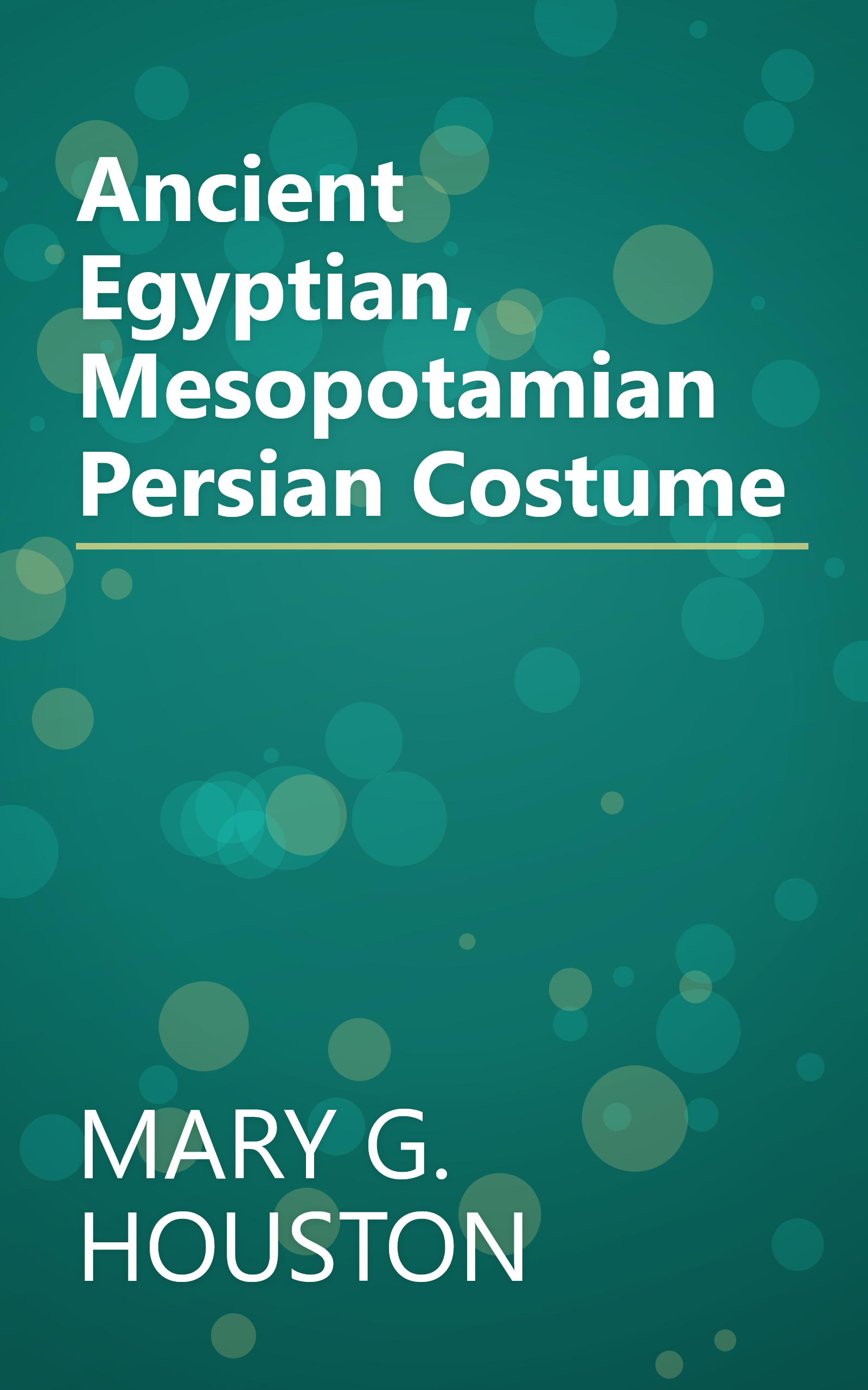 Ancient Egyptian, Mesopotamian Persian Costume book cover