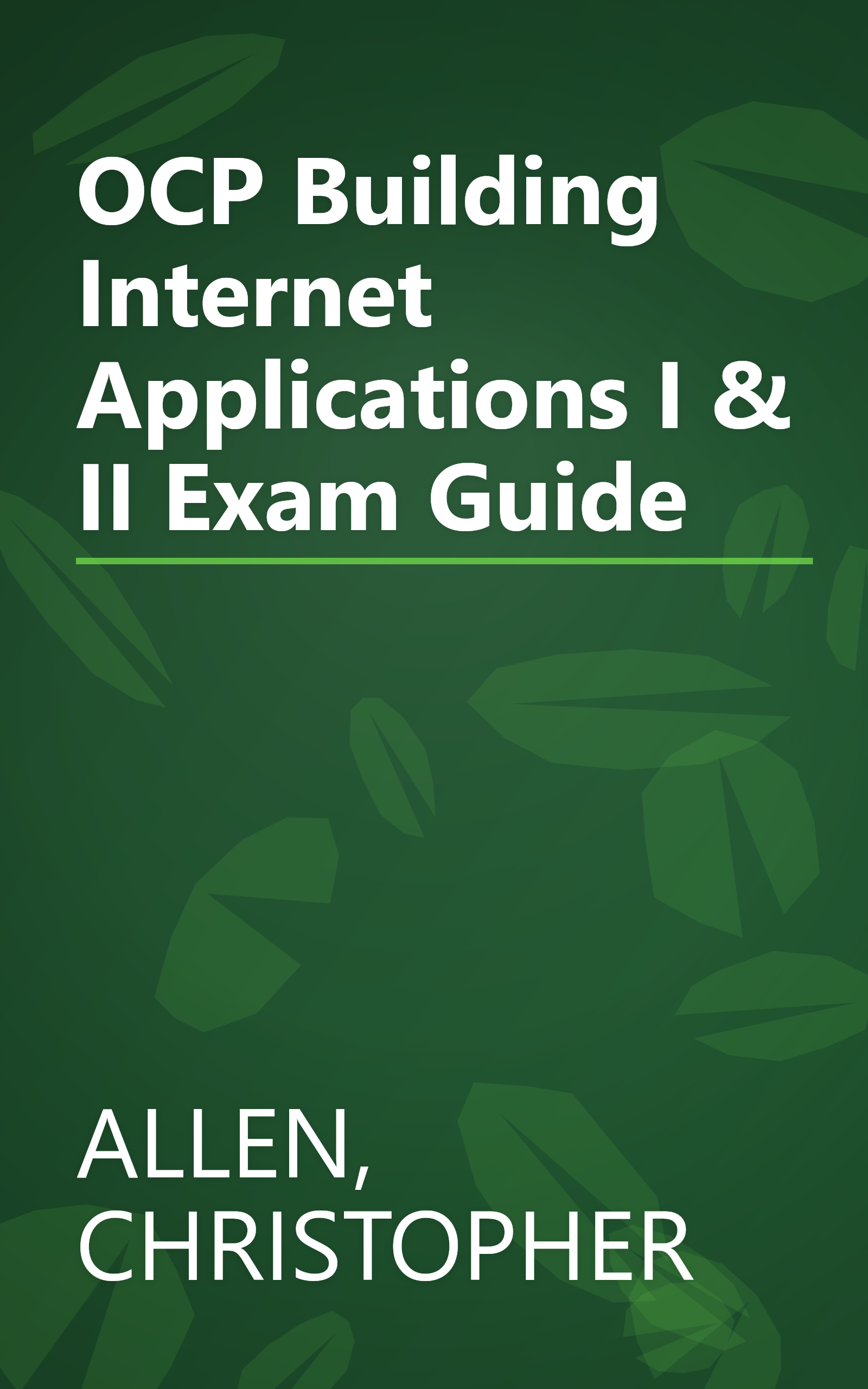 OCP Building Internet Applications I & II Exam Guide book cover