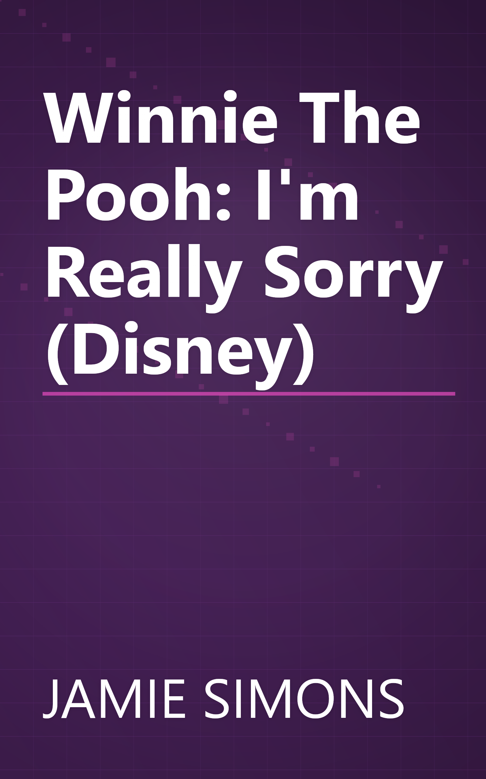Winnie The Pooh: I'm Really Sorry (Disney) book cover