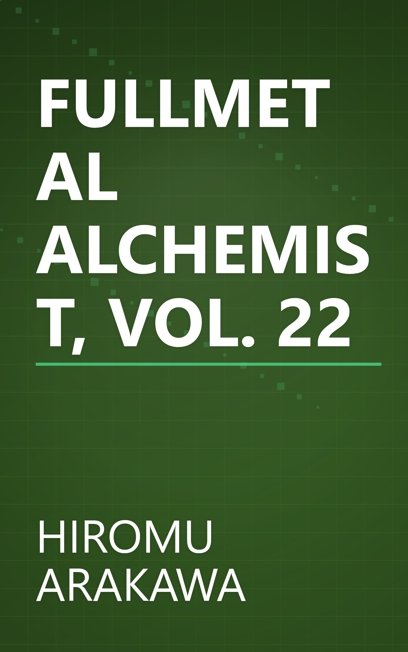 FULLMETAL ALCHEMIST, VOL. 22 book cover