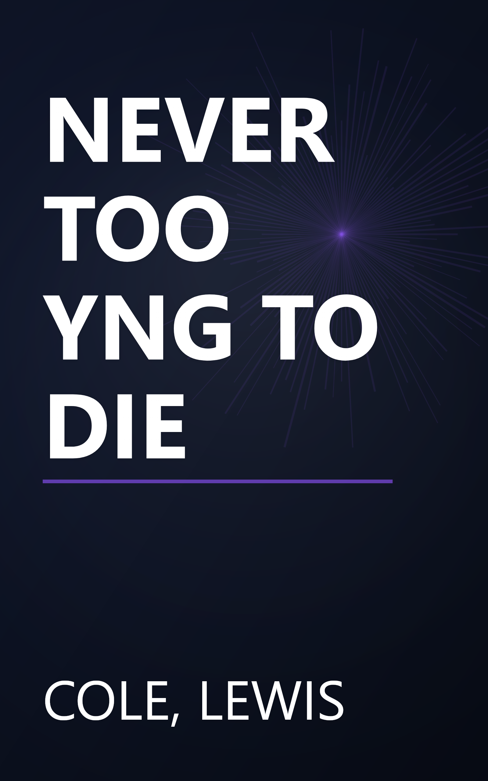 NEVER TOO YNG TO DIE book cover