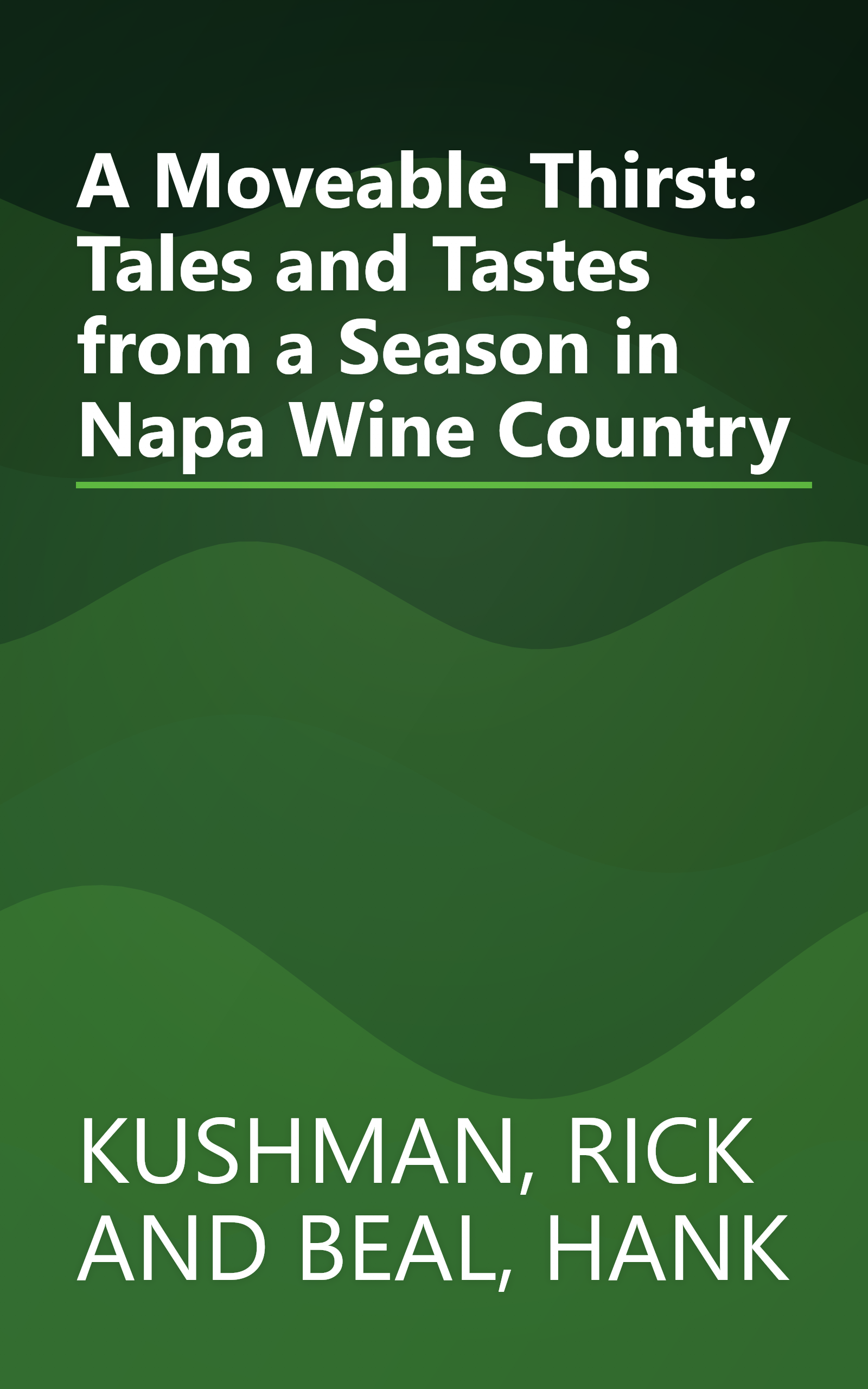 A Moveable Thirst: Tales and Tastes from a Season in Napa Wine Country book cover