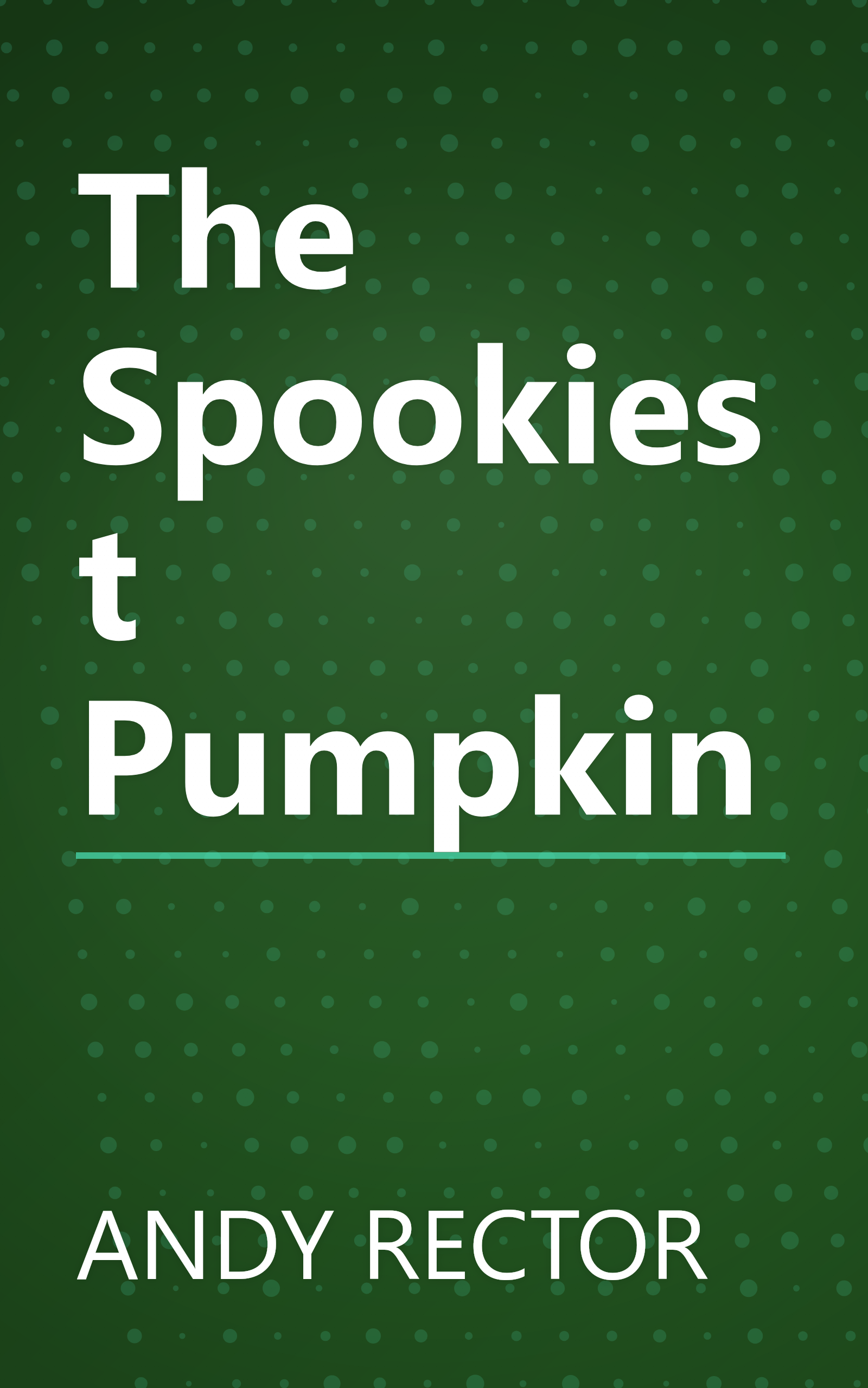 The Spookiest Pumpkin book cover