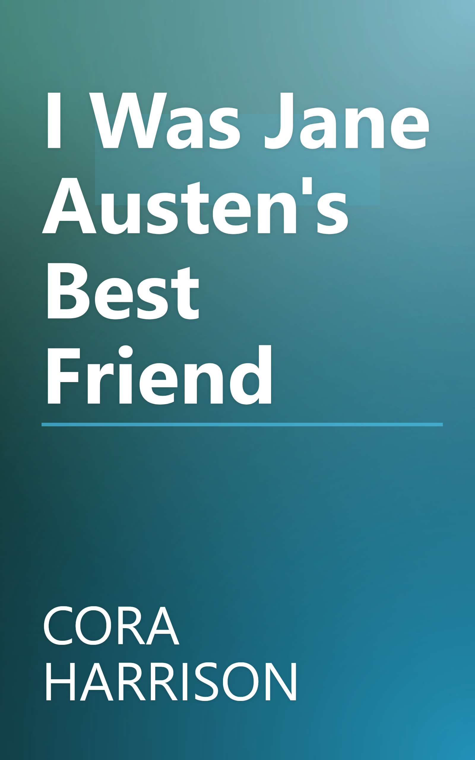 I Was Jane Austen's Best Friend book cover