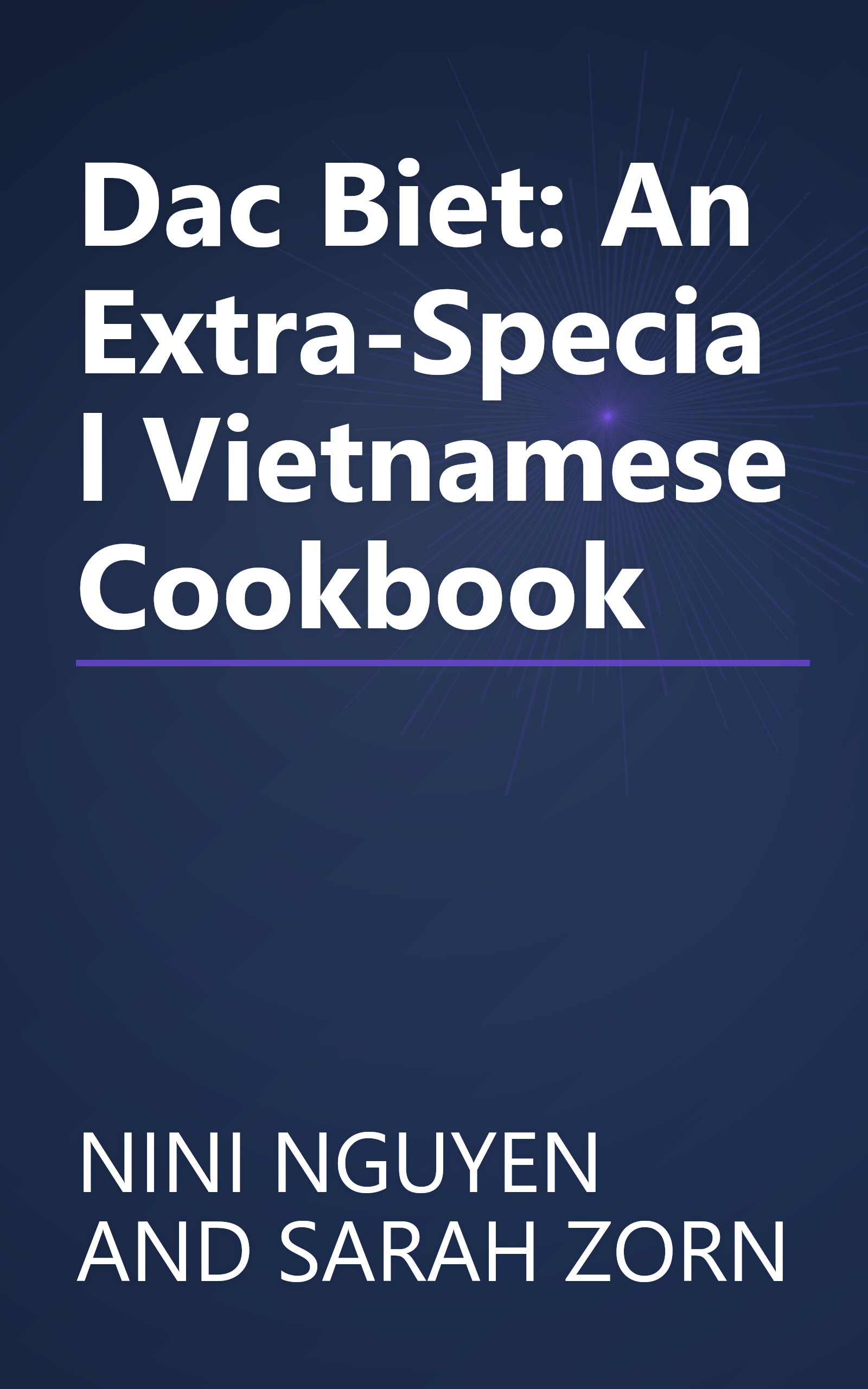 Dac Biet: An Extra-Special Vietnamese Cookbook book cover