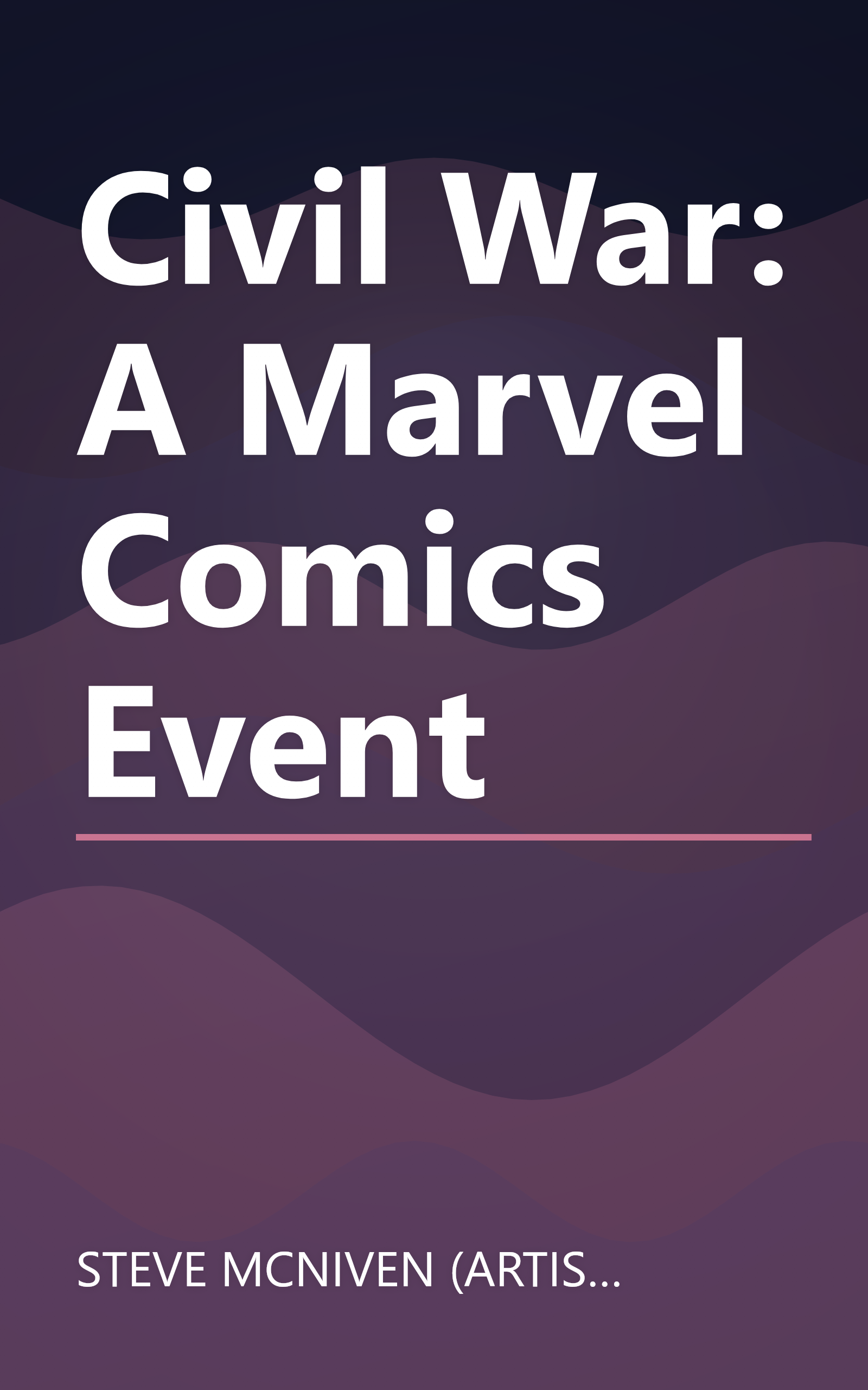 Civil War: A Marvel Comics Event book cover