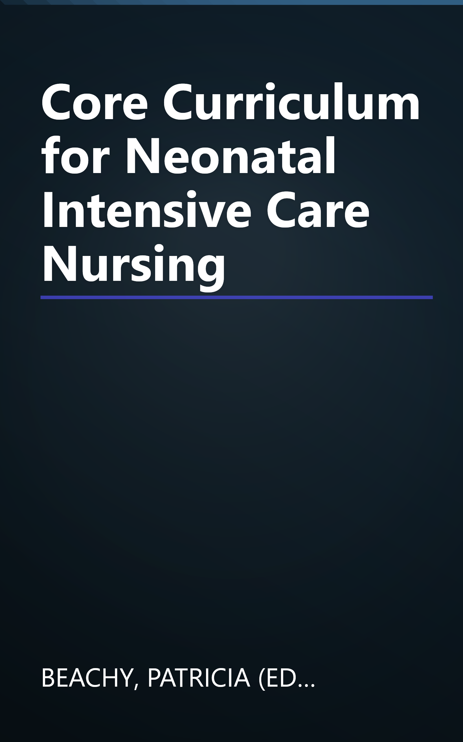 Core Curriculum for Neonatal Intensive Care Nursing book cover