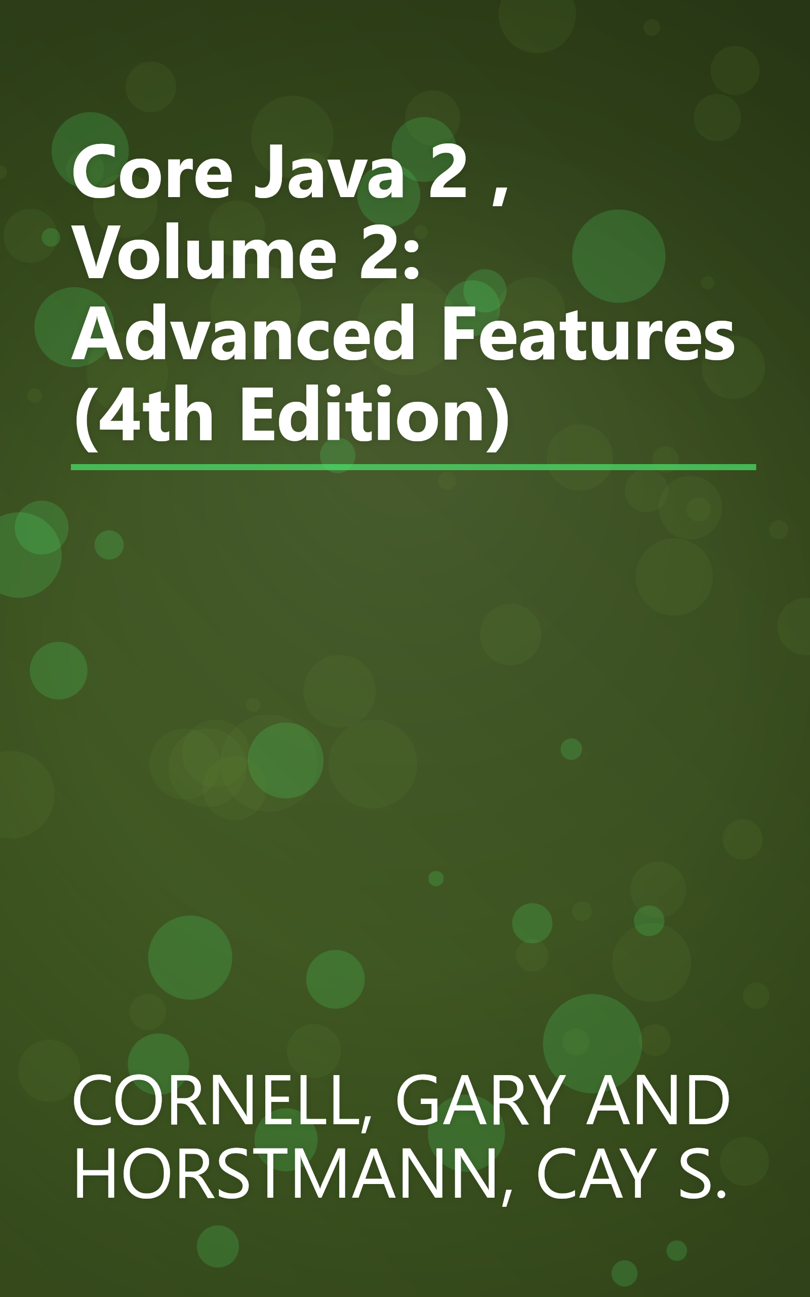 Core Java 2 , Volume 2: Advanced Features (4th Edition) book cover