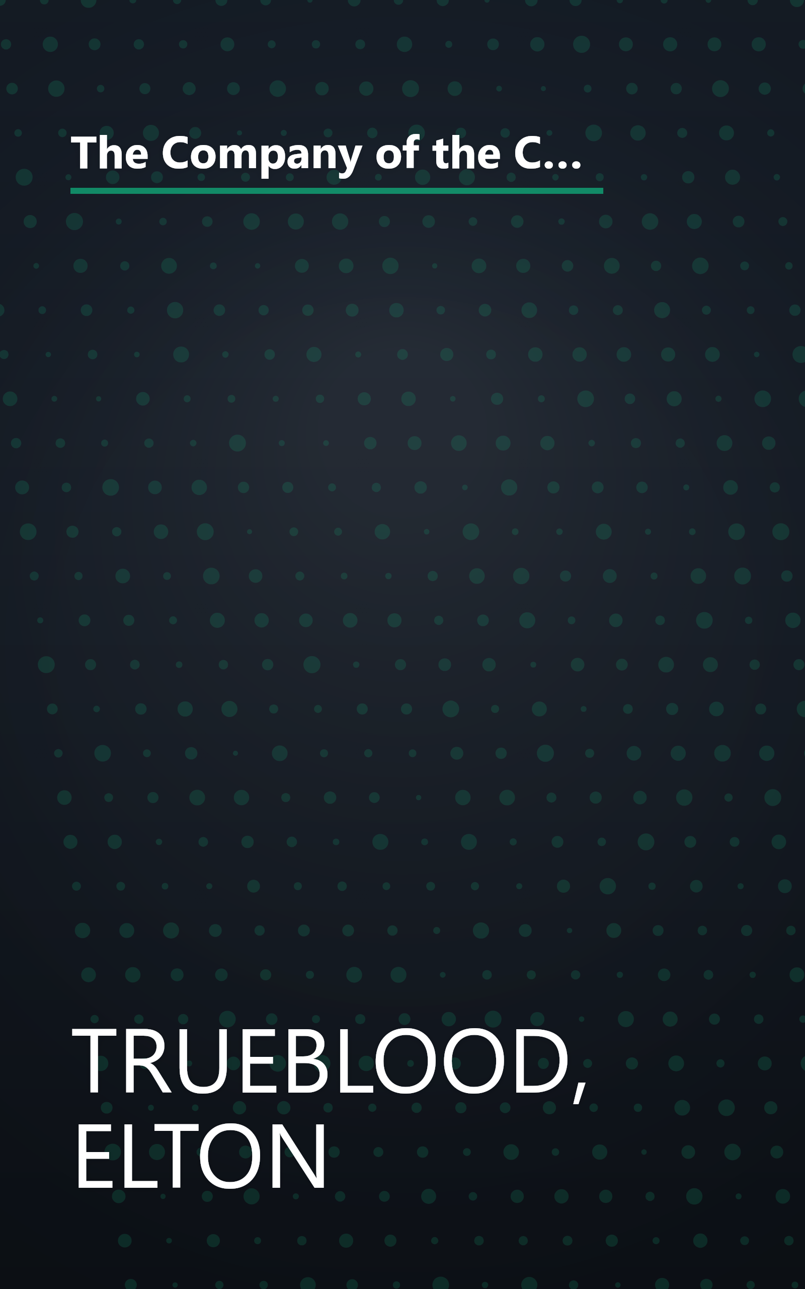 The Company of the Committed: A Bold and Imaginative Re-thinking of the Strategy of the Church in Contemporary Life book cover