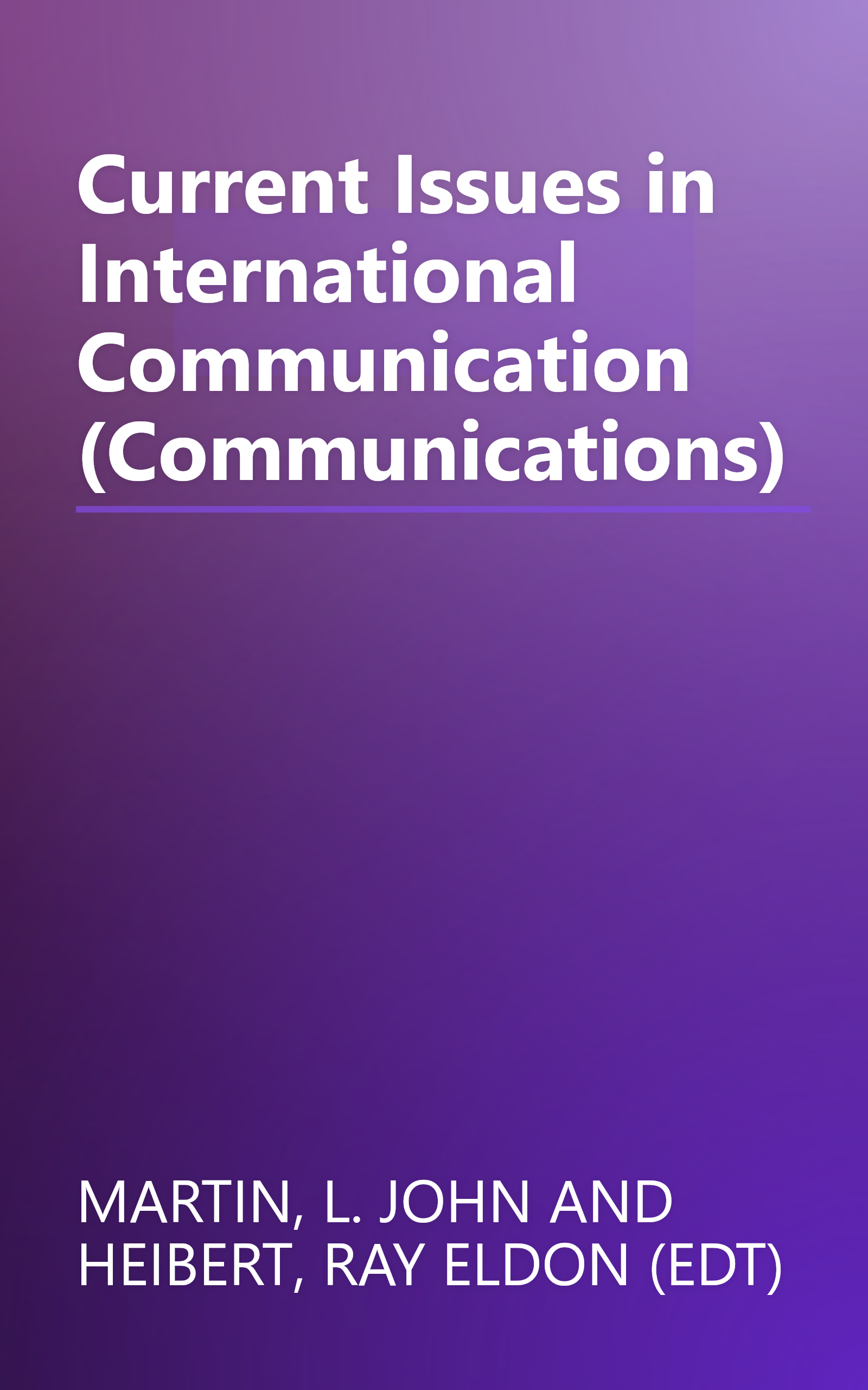 Current Issues in International Communication (Communications) book cover