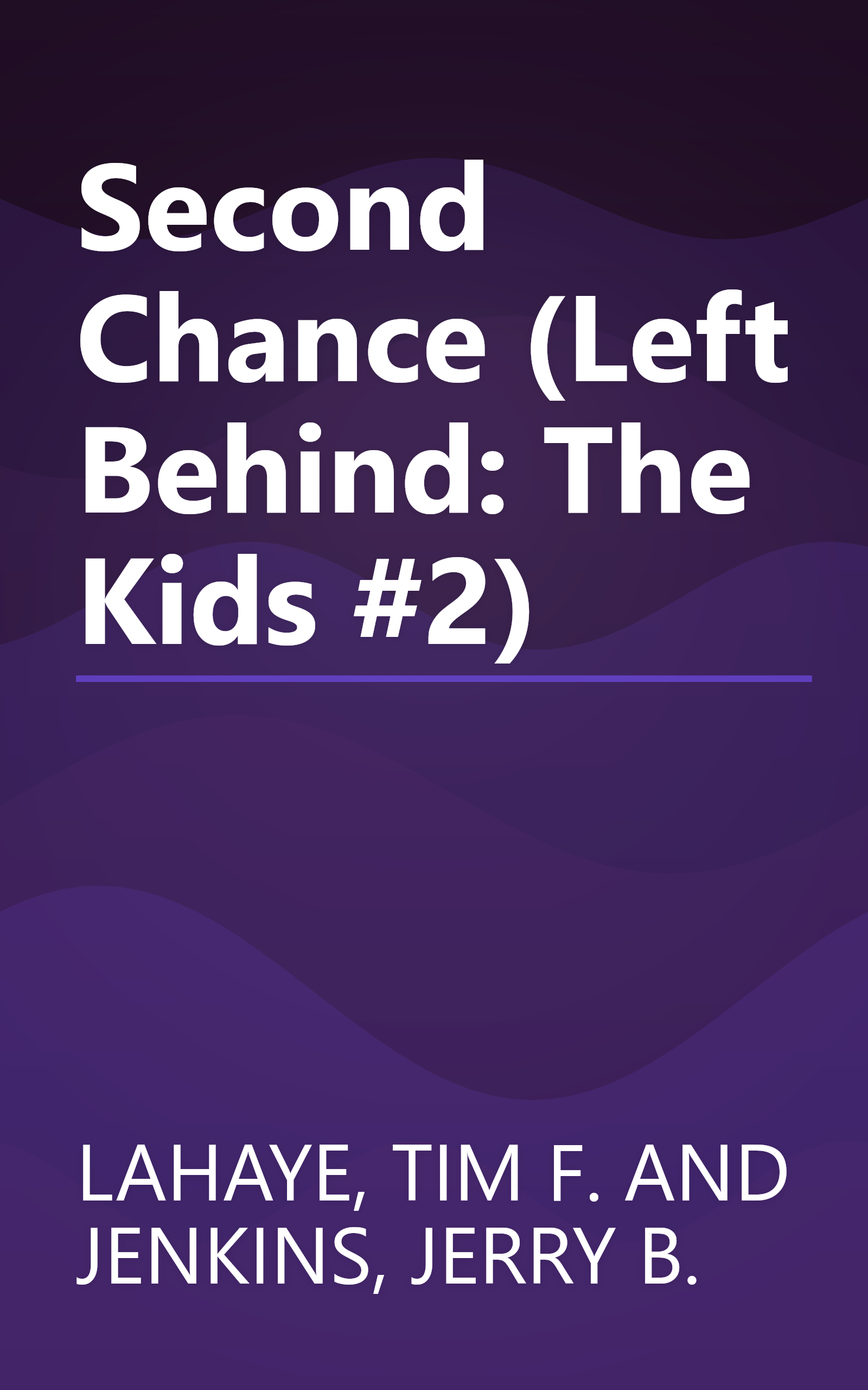 Second Chance (Left Behind: The Kids #2) book cover