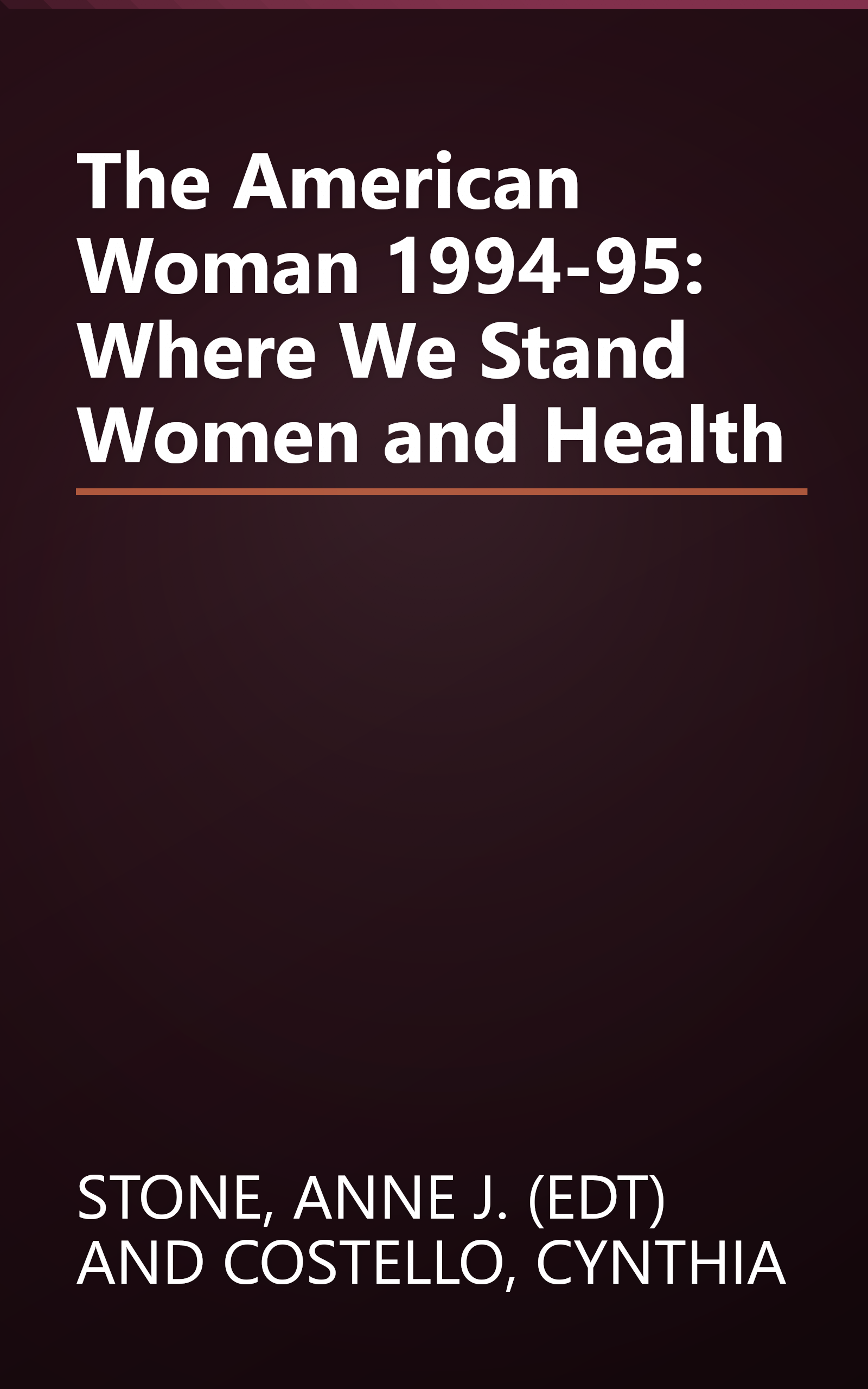 The American Woman 1994-95: Where We Stand Women and Health book cover
