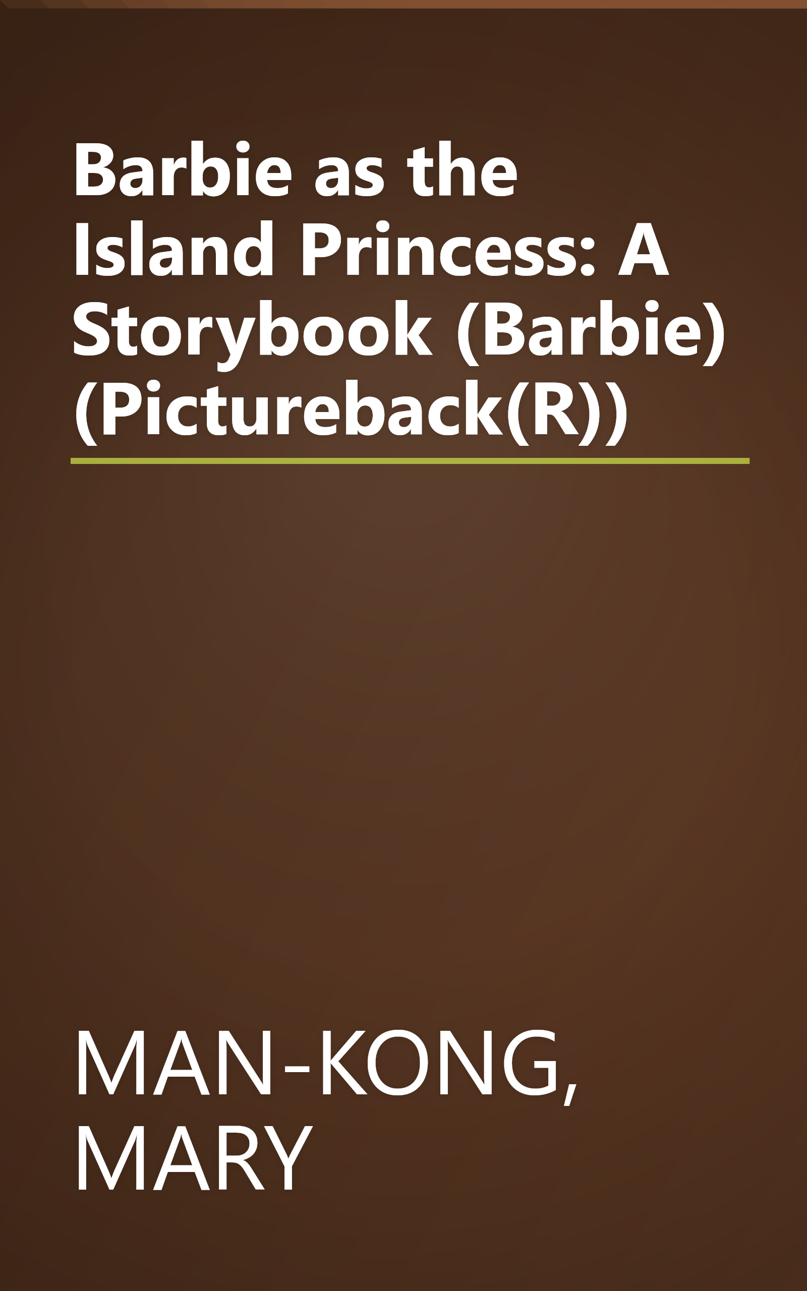 Barbie as the Island Princess: A Storybook (Barbie) (Pictureback(R)) book cover