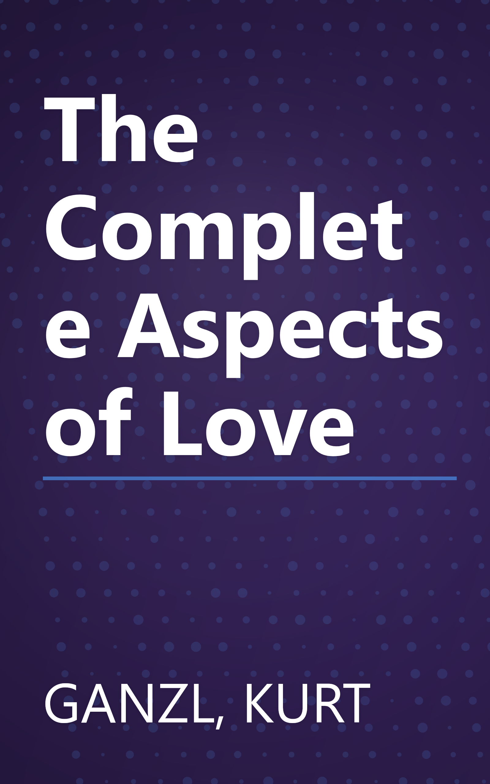 The Complete Aspects of Love book cover