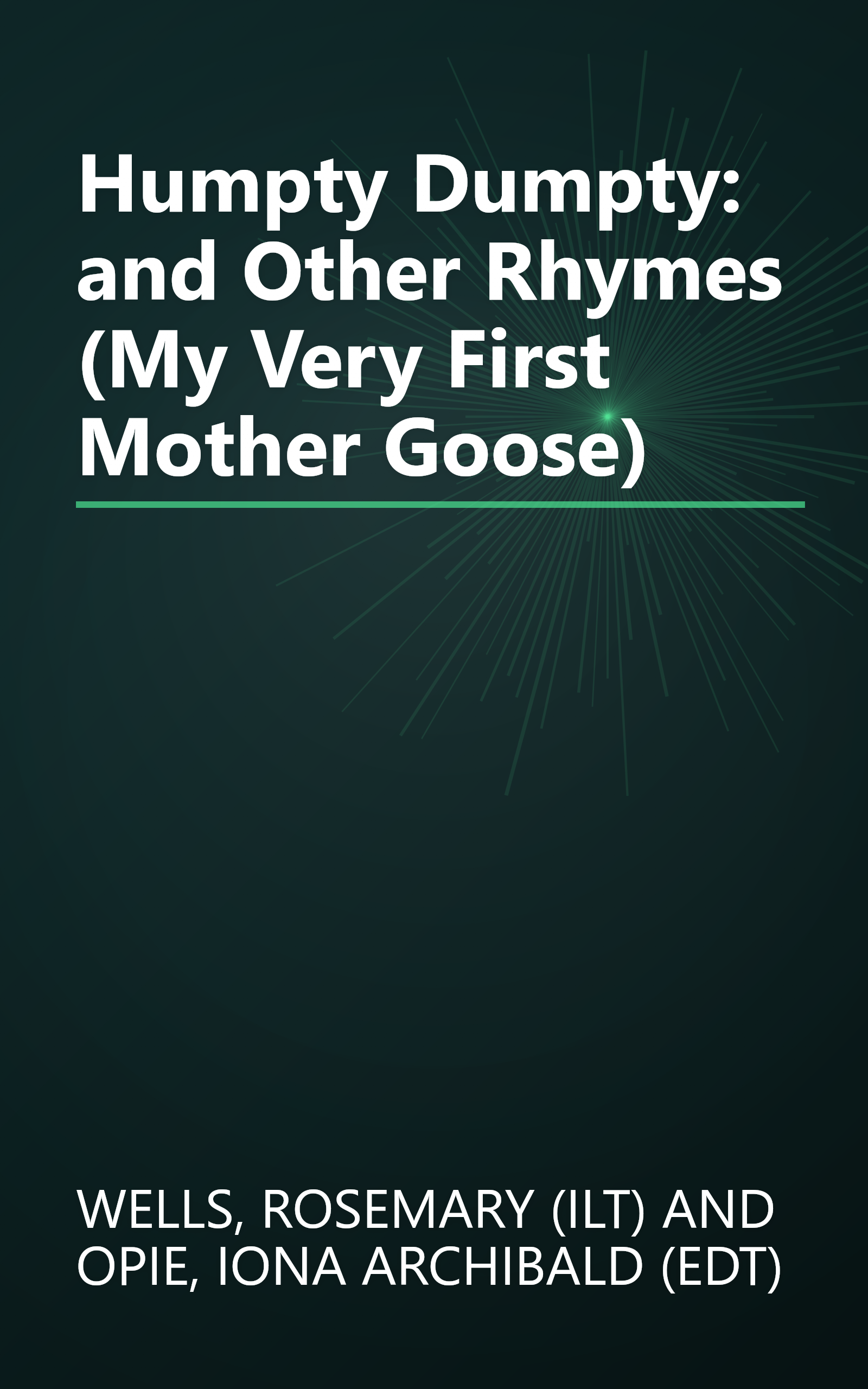Humpty Dumpty: and Other Rhymes (My Very First Mother Goose) book cover