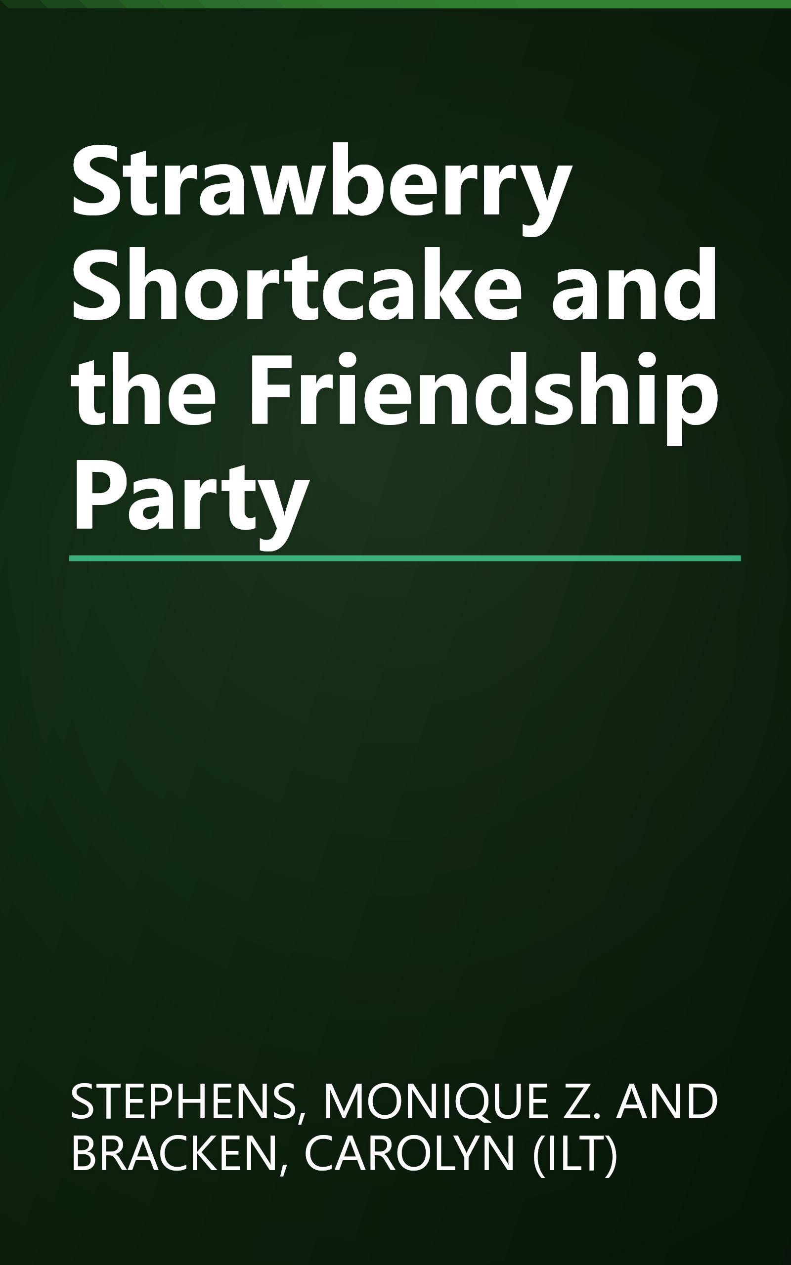 Strawberry Shortcake and the Friendship Party book cover