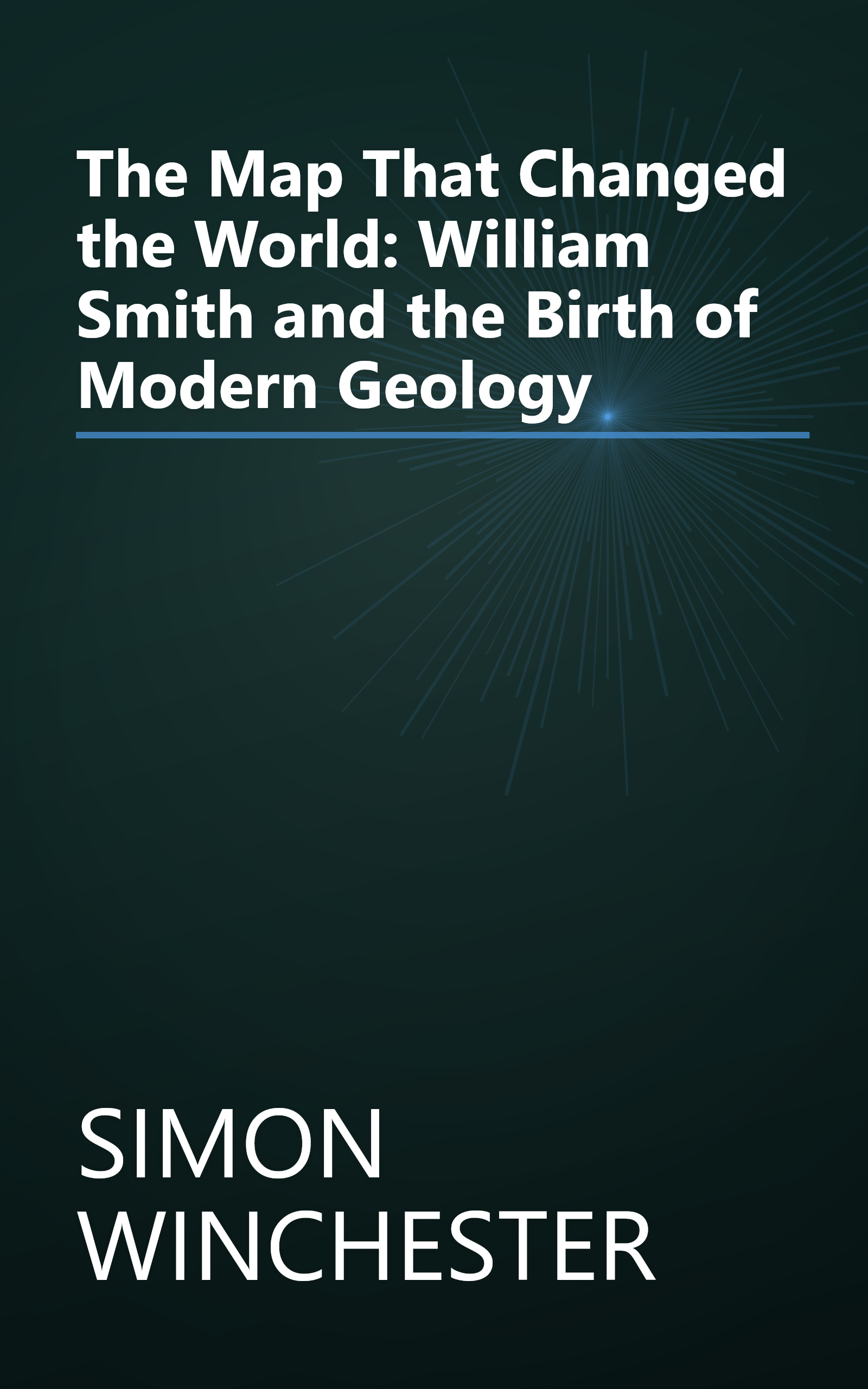 The Map That Changed the World: William Smith and the Birth of Modern Geology book cover