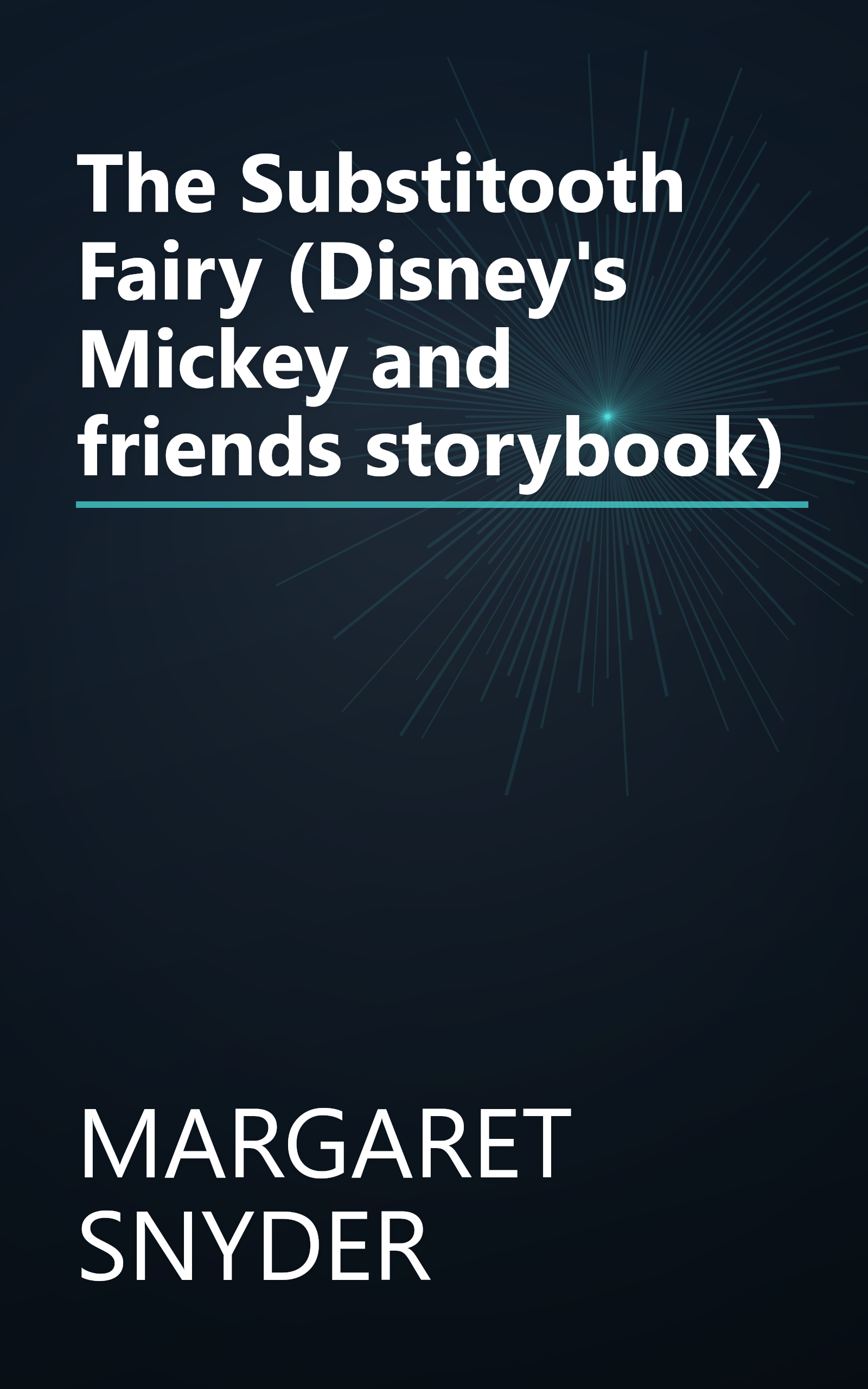 The Substitooth Fairy (Disney's Mickey and friends storybook) book cover