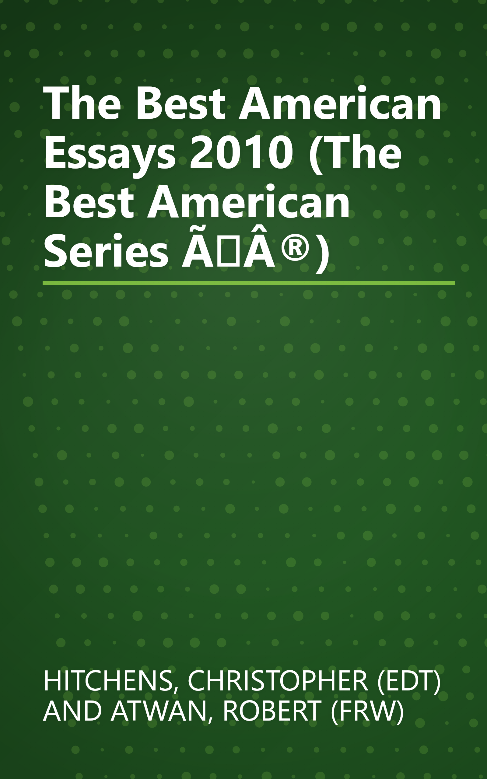 The Best American Essays 2010 (The Best American Series ÃÂ®) book cover