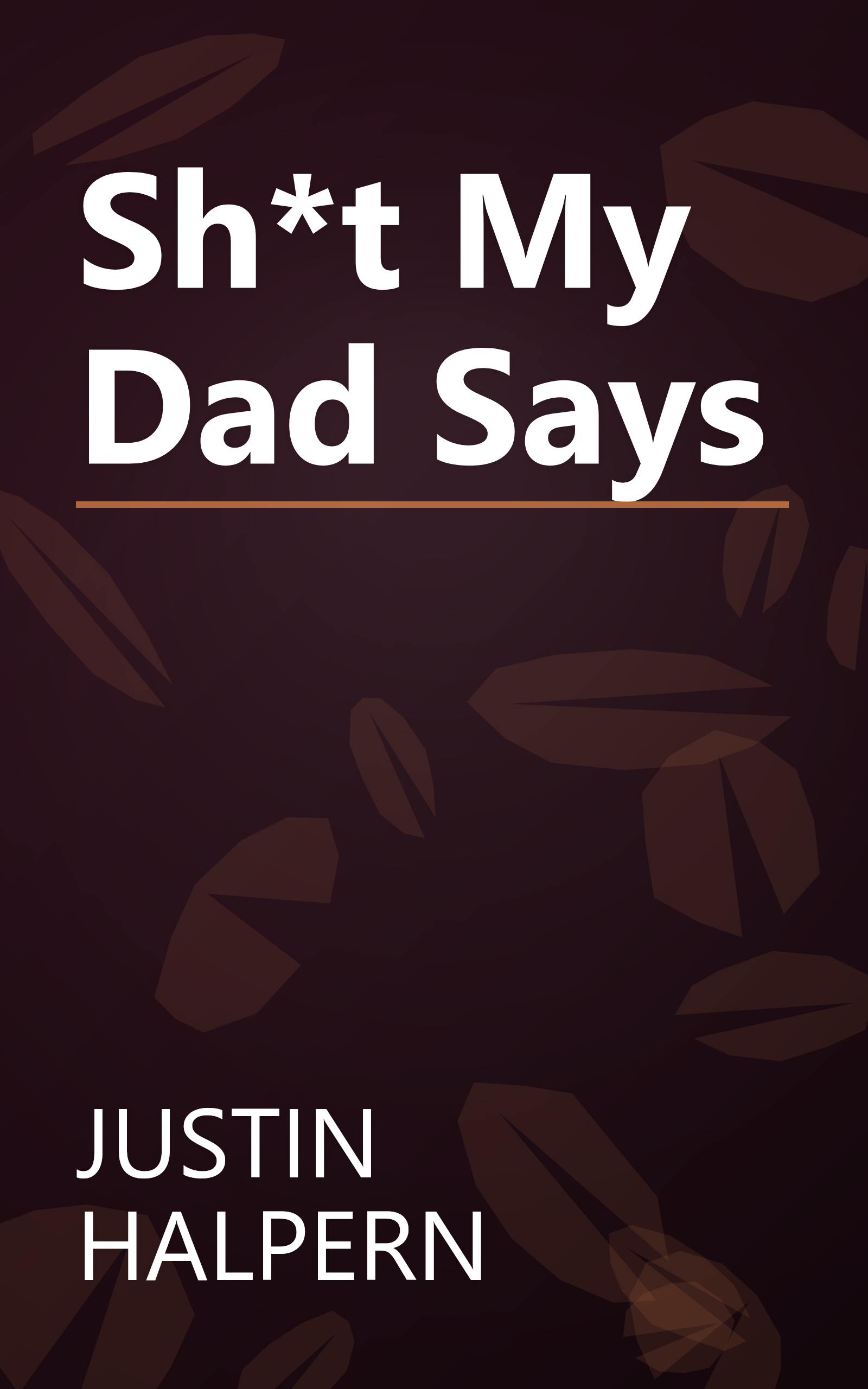 Sh*t My Dad Says book cover