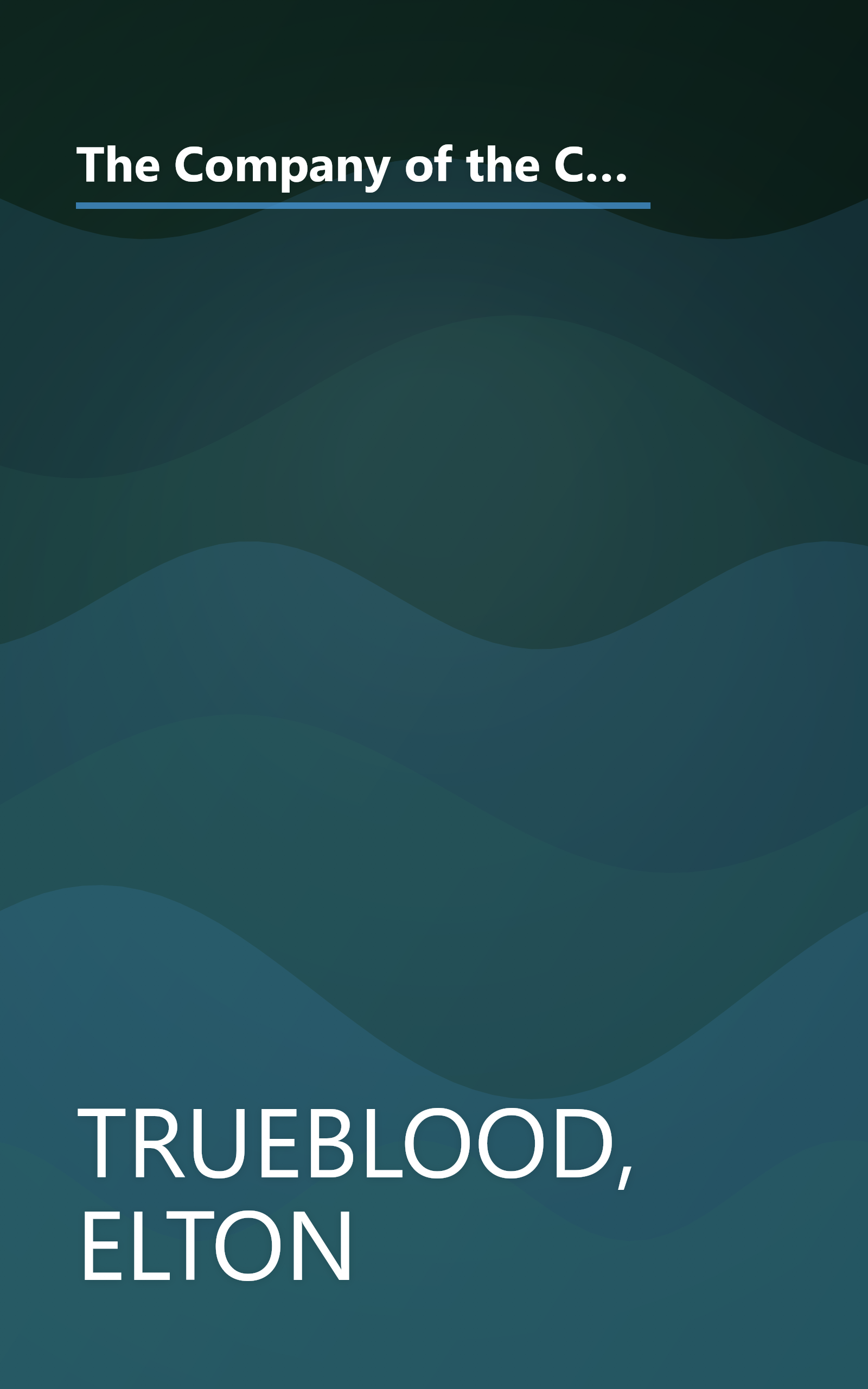 The Company of the Committed: A Bold and Imaginative Re-thinking of the Strategy of the Church in Contemporary Life book cover