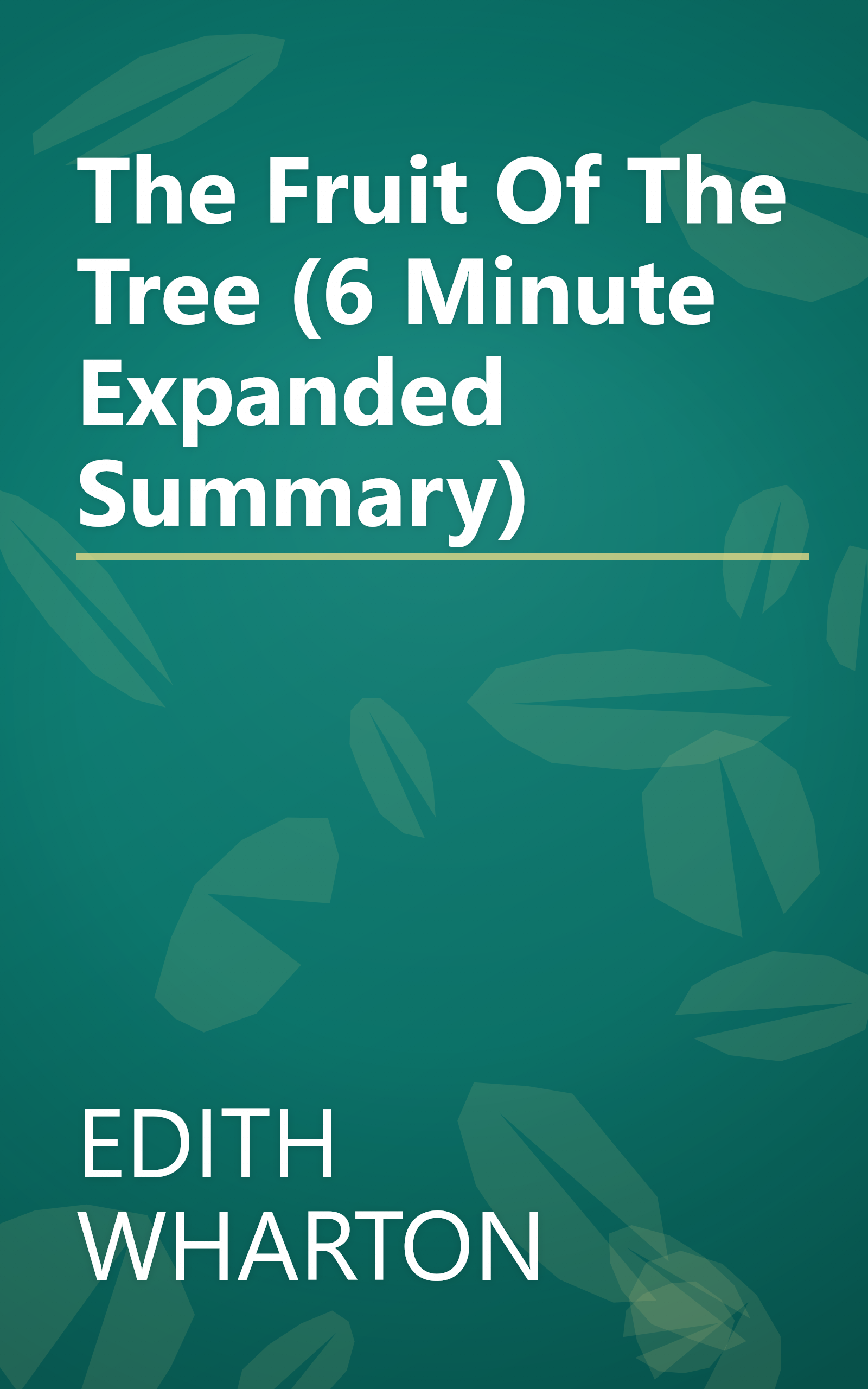 The Fruit Of The Tree (6 Minute   Expanded Summary) book cover