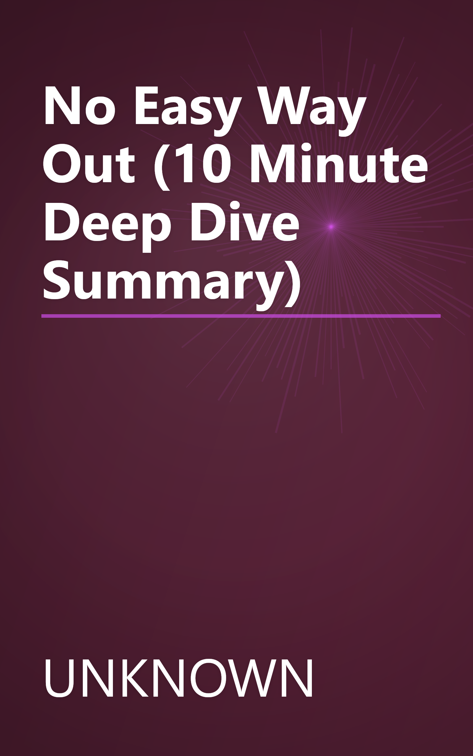 No Easy Way Out (10 Minute   Deep Dive Summary) book cover