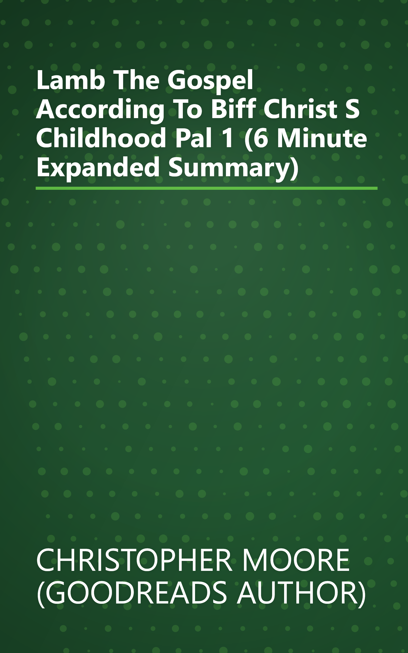 Lamb  The Gospel According To Biff  Christ S Childhood Pal 1 (6 Minute   Expanded Summary) book cover