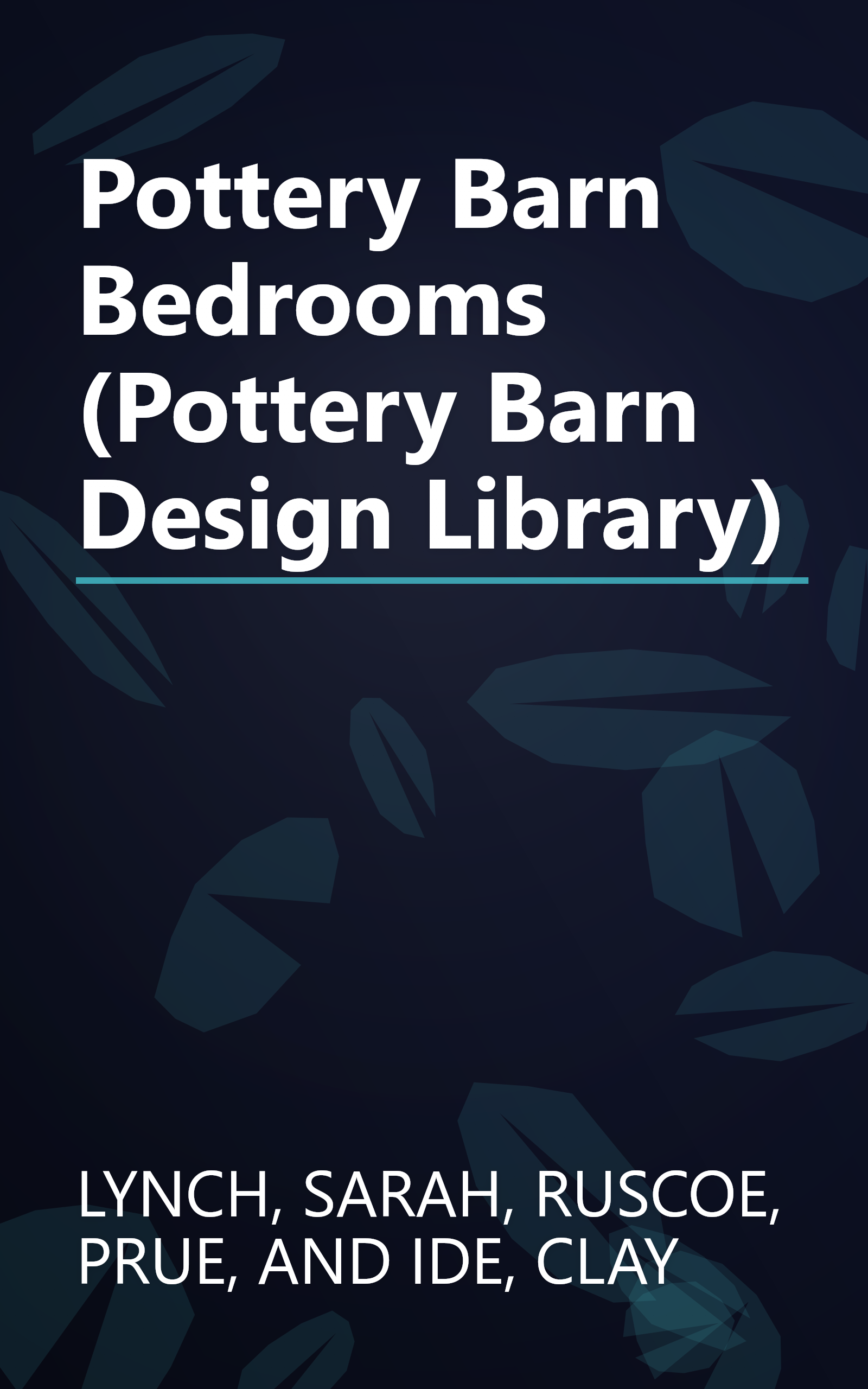 Pottery Barn Bedrooms (Pottery Barn Design Library) book cover
