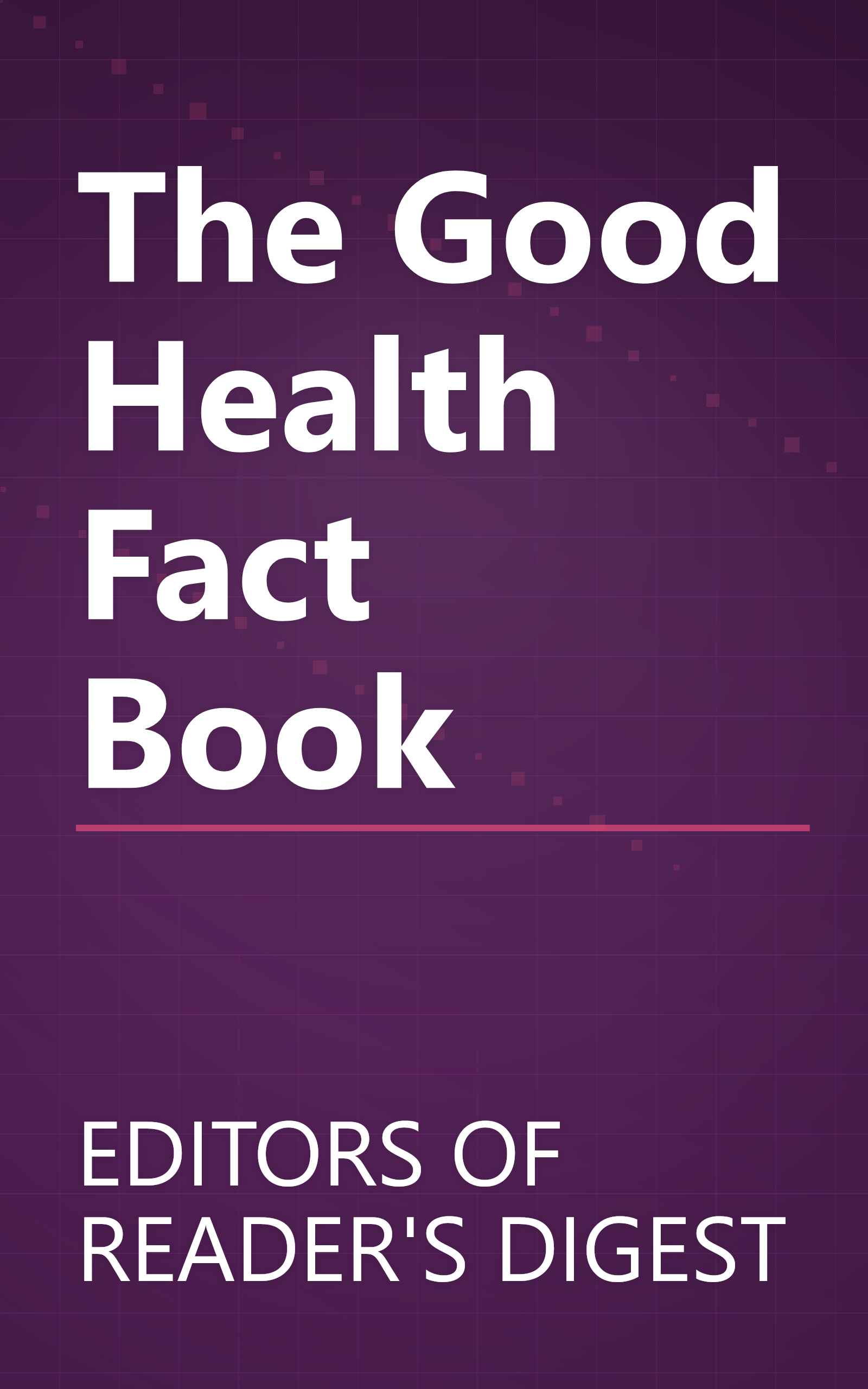 The Good Health Fact Book book cover