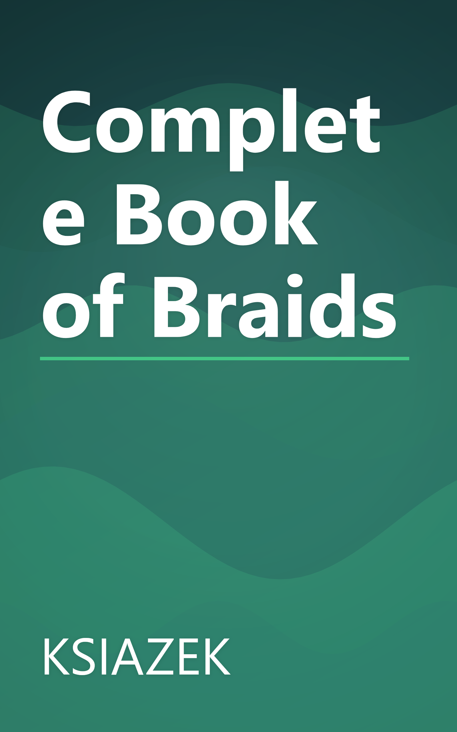 Complete Book of Braids book cover