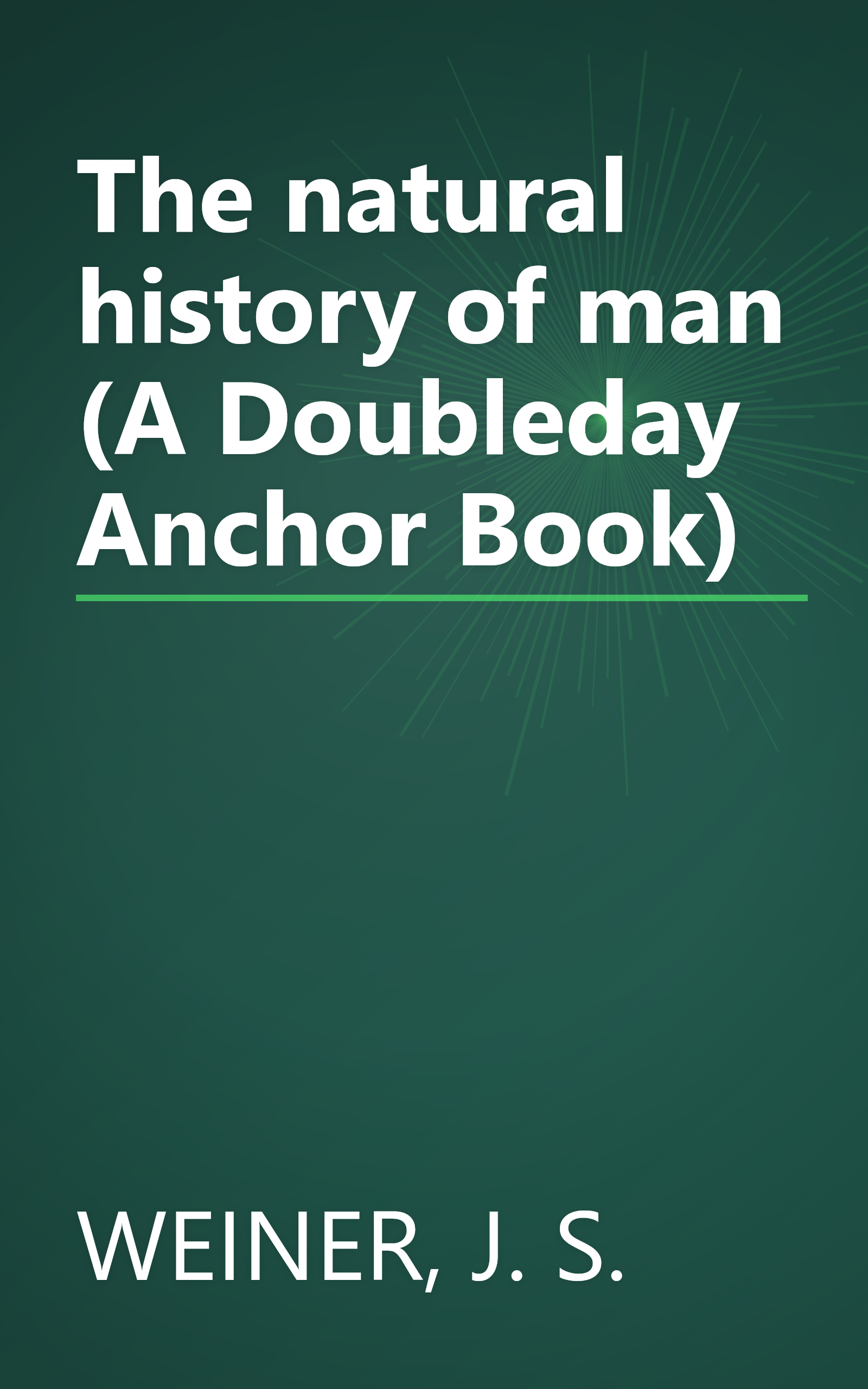 The natural history of man (A Doubleday Anchor Book) book cover
