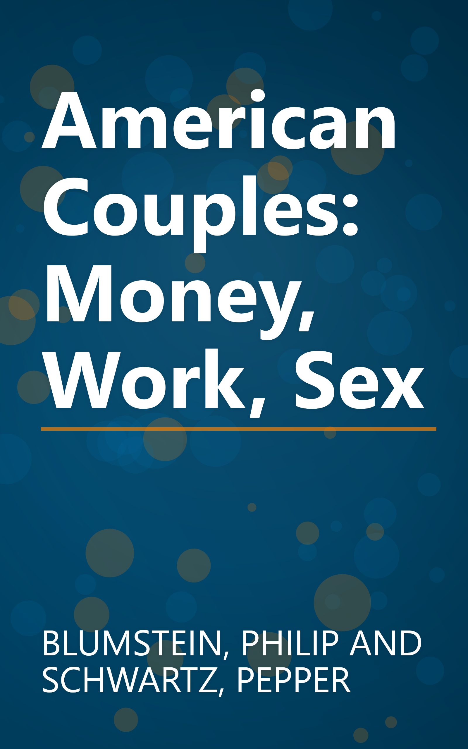 American Couples: Money, Work, Sex book cover