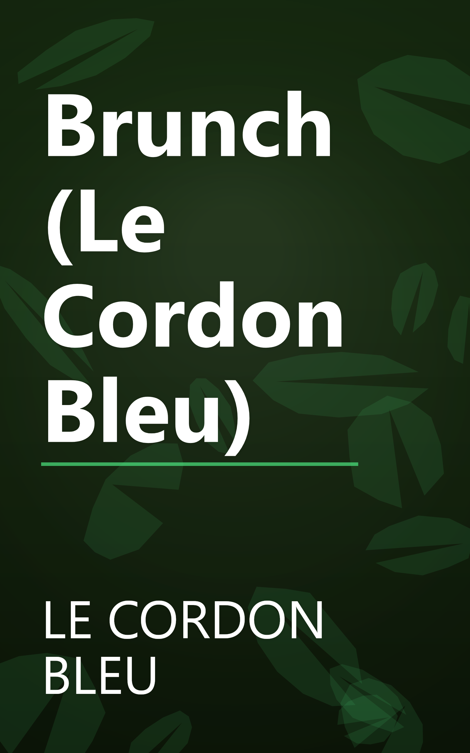 Brunch (Le Cordon Bleu) book cover