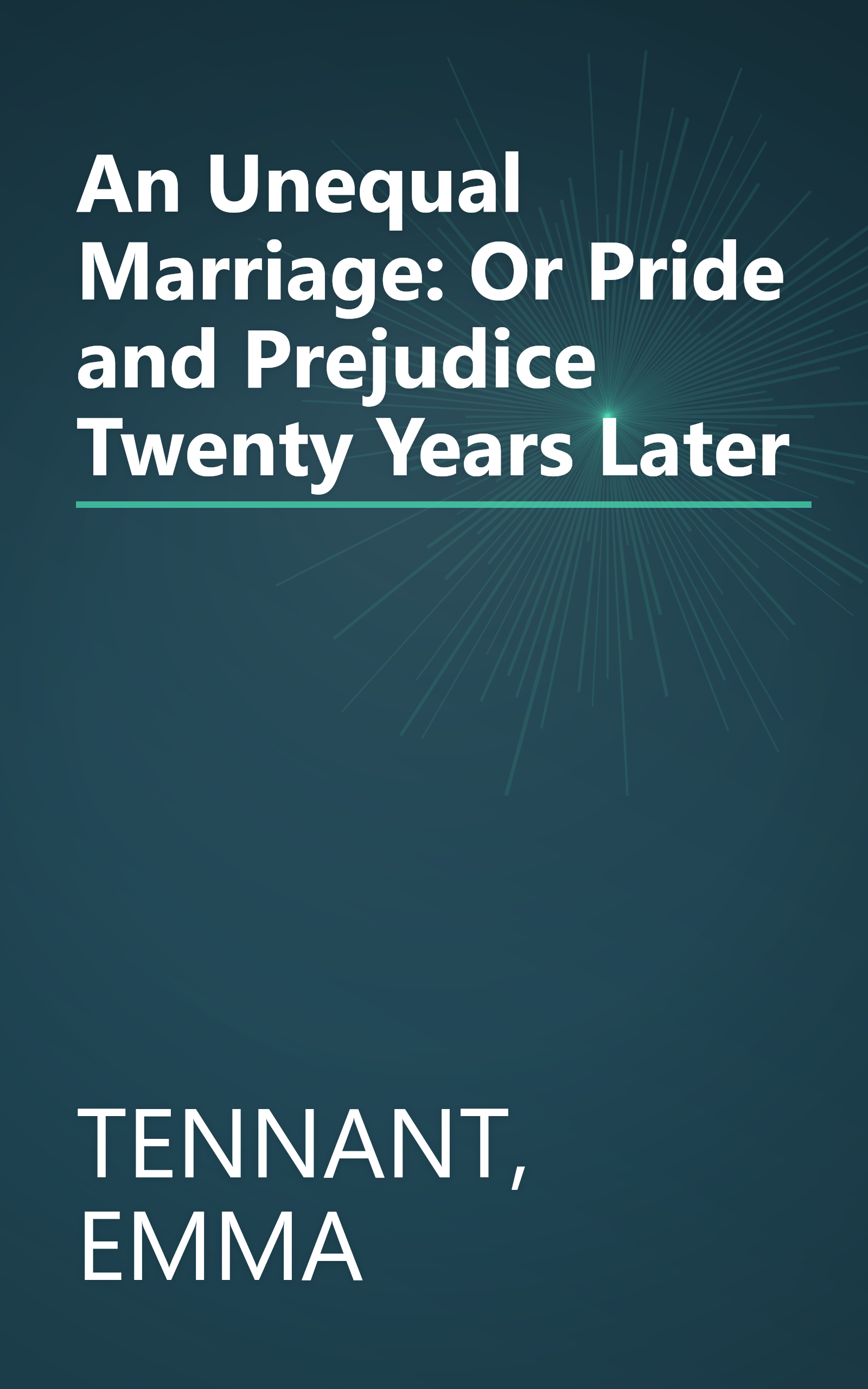 An Unequal Marriage: Or Pride and Prejudice Twenty Years Later book cover