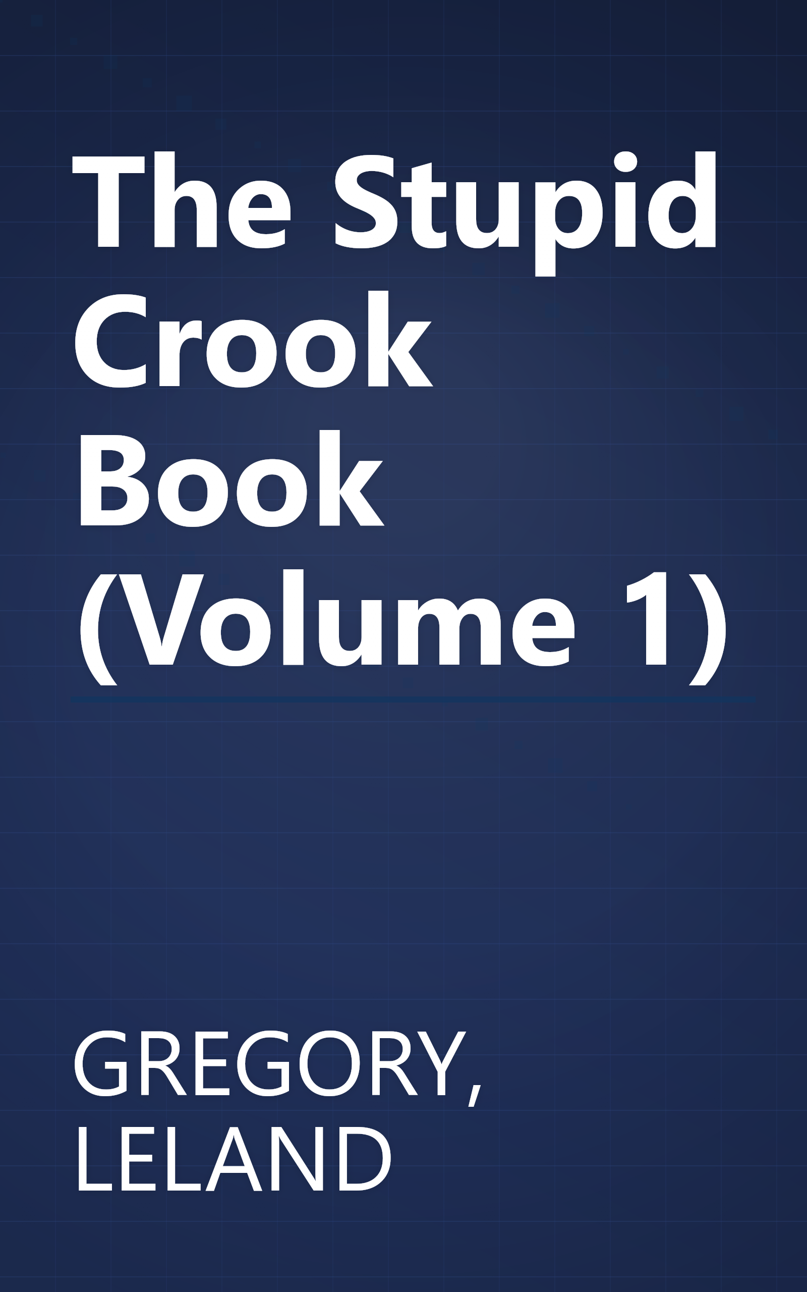 The Stupid Crook Book (Volume 1) book cover