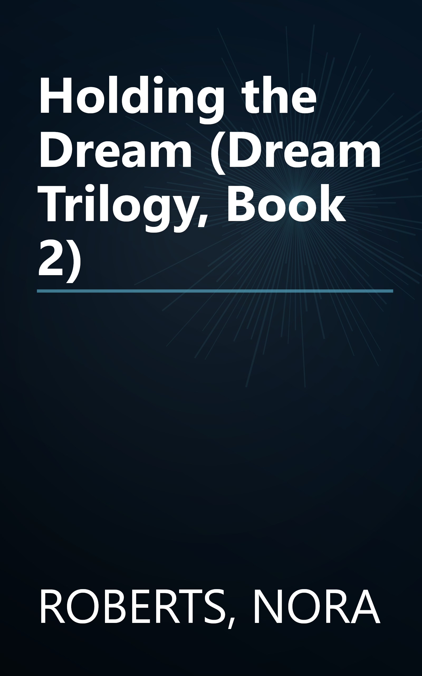 Holding the Dream (Dream Trilogy, Book 2) book cover