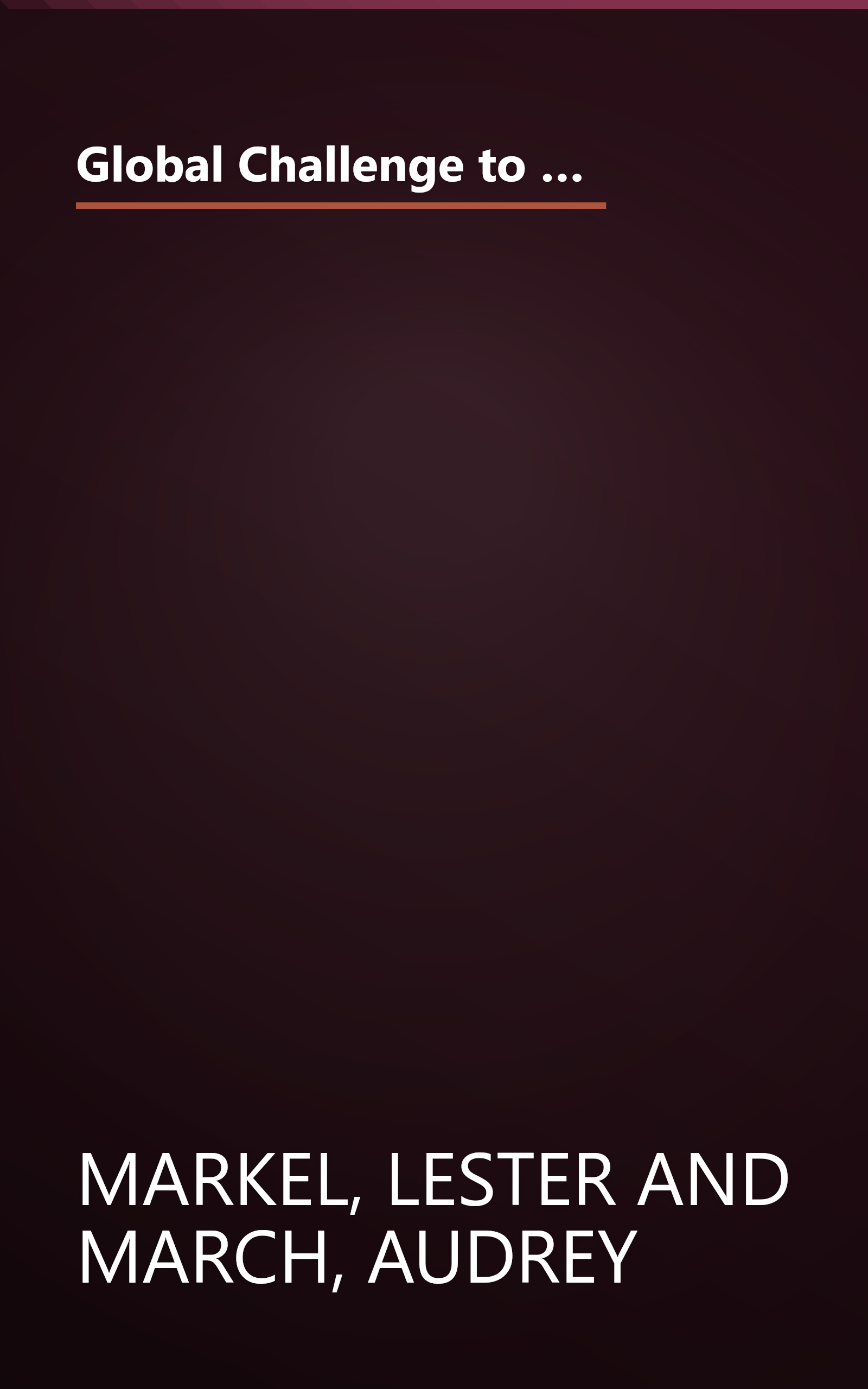 Global Challenge to the United States: A Study of the Problems, the Perils, and the Proposed Solutions Involved in Washington's Search for a New Rol (The Leverton lecture series) book cover