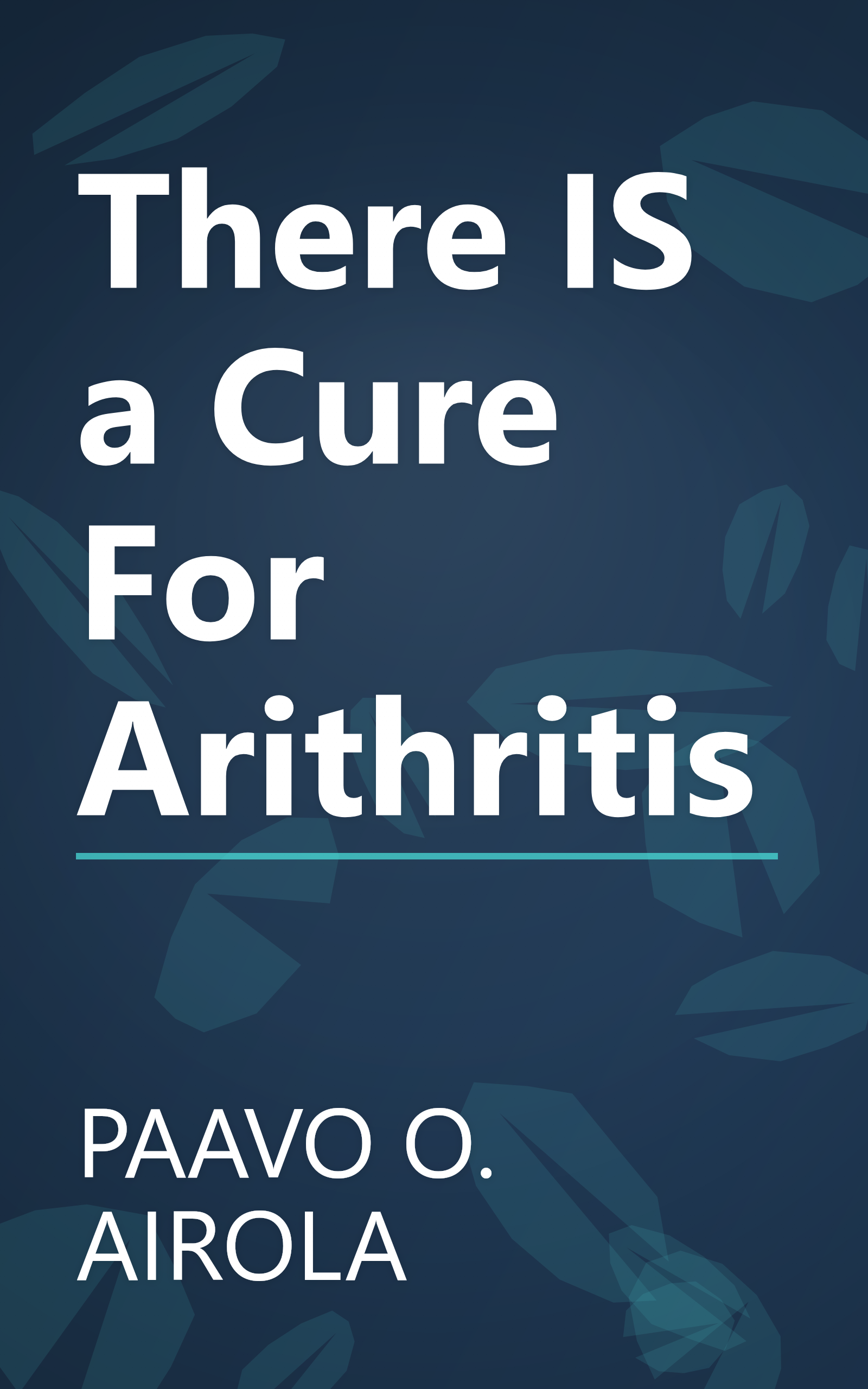 There IS a Cure For Arithritis book cover