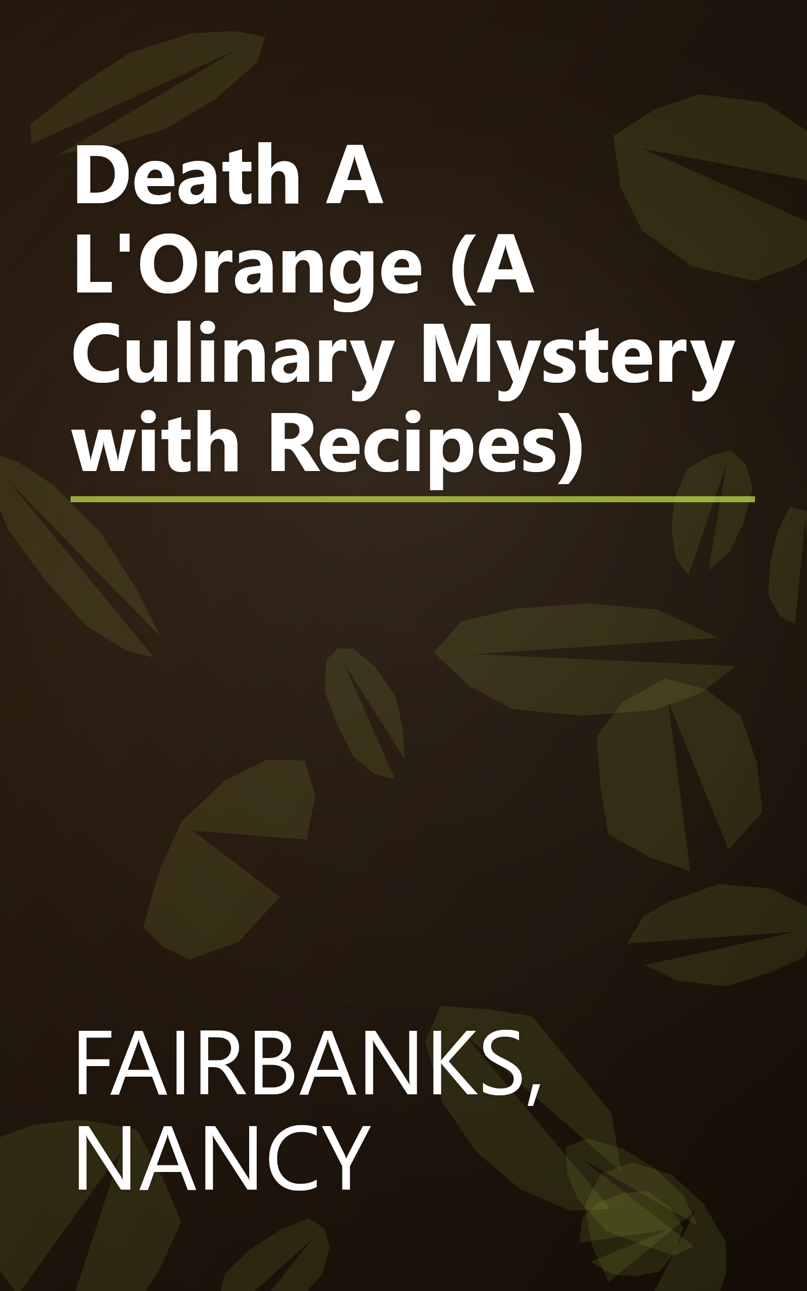 Death A L'Orange (A Culinary Mystery with Recipes) book cover