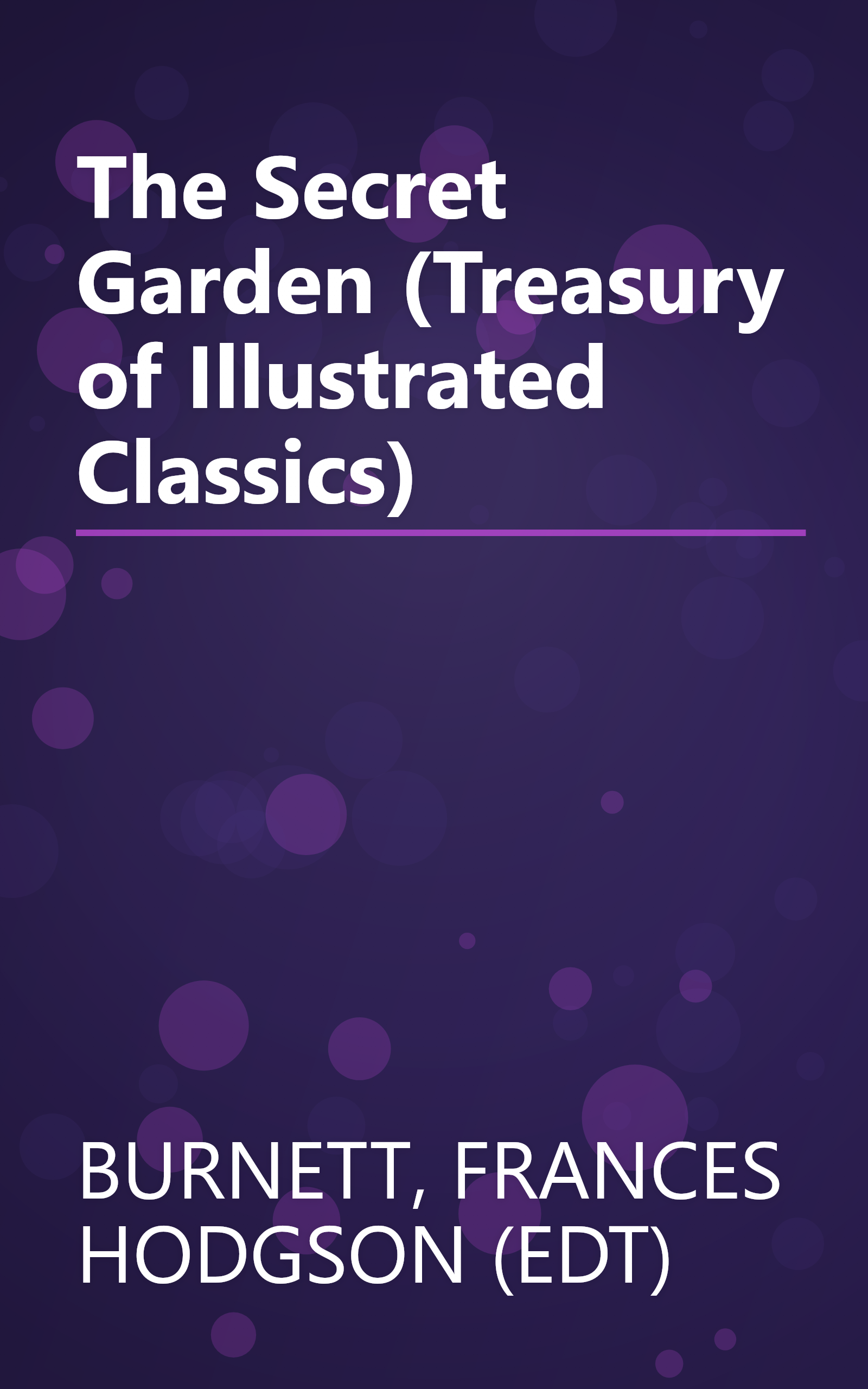 The Secret Garden (Treasury of Illustrated Classics) book cover