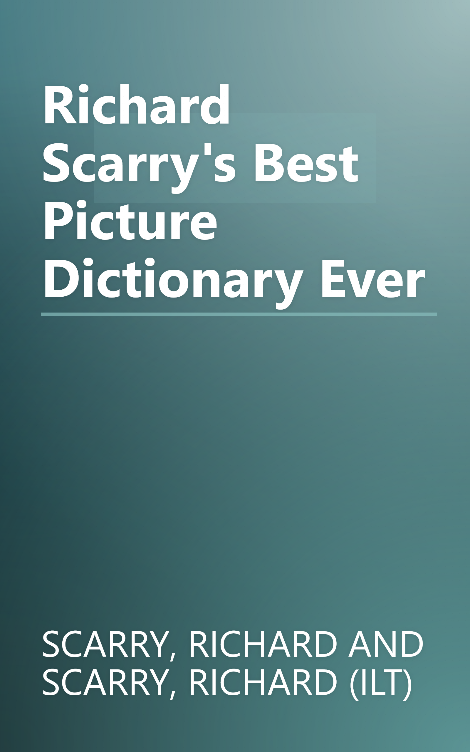 Richard Scarry's Best Picture Dictionary Ever book cover