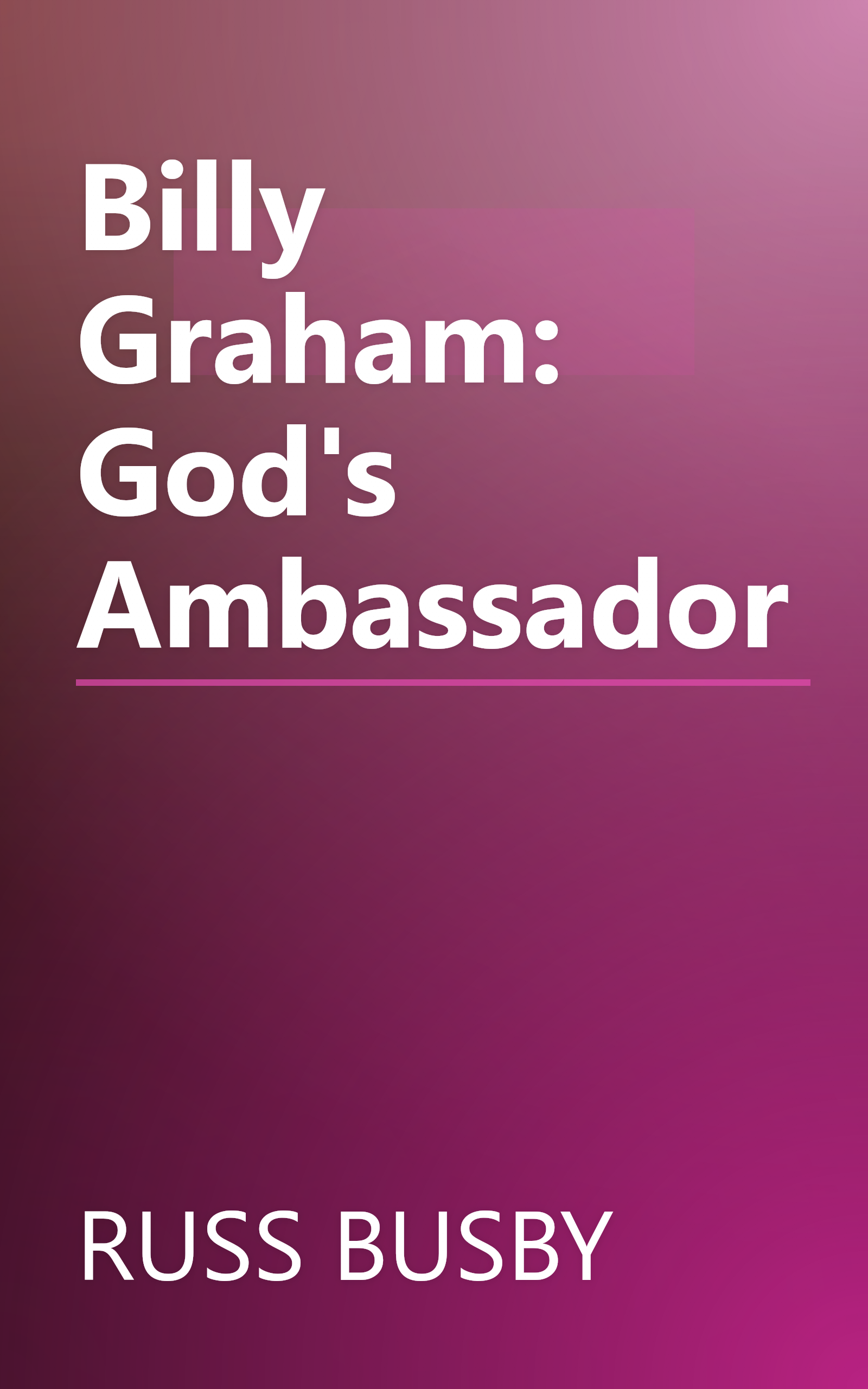 Billy Graham: God's Ambassador book cover