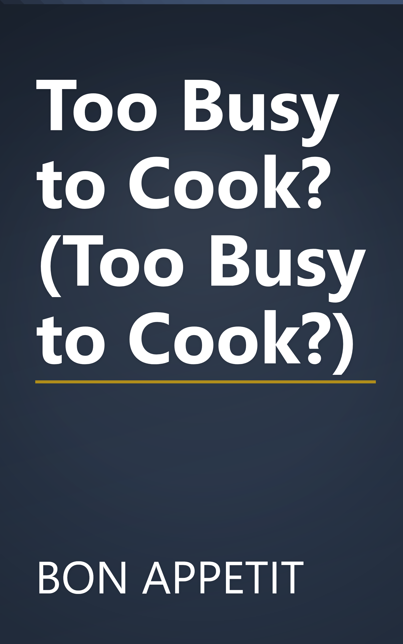 Too Busy to Cook? (Too Busy to Cook?) book cover