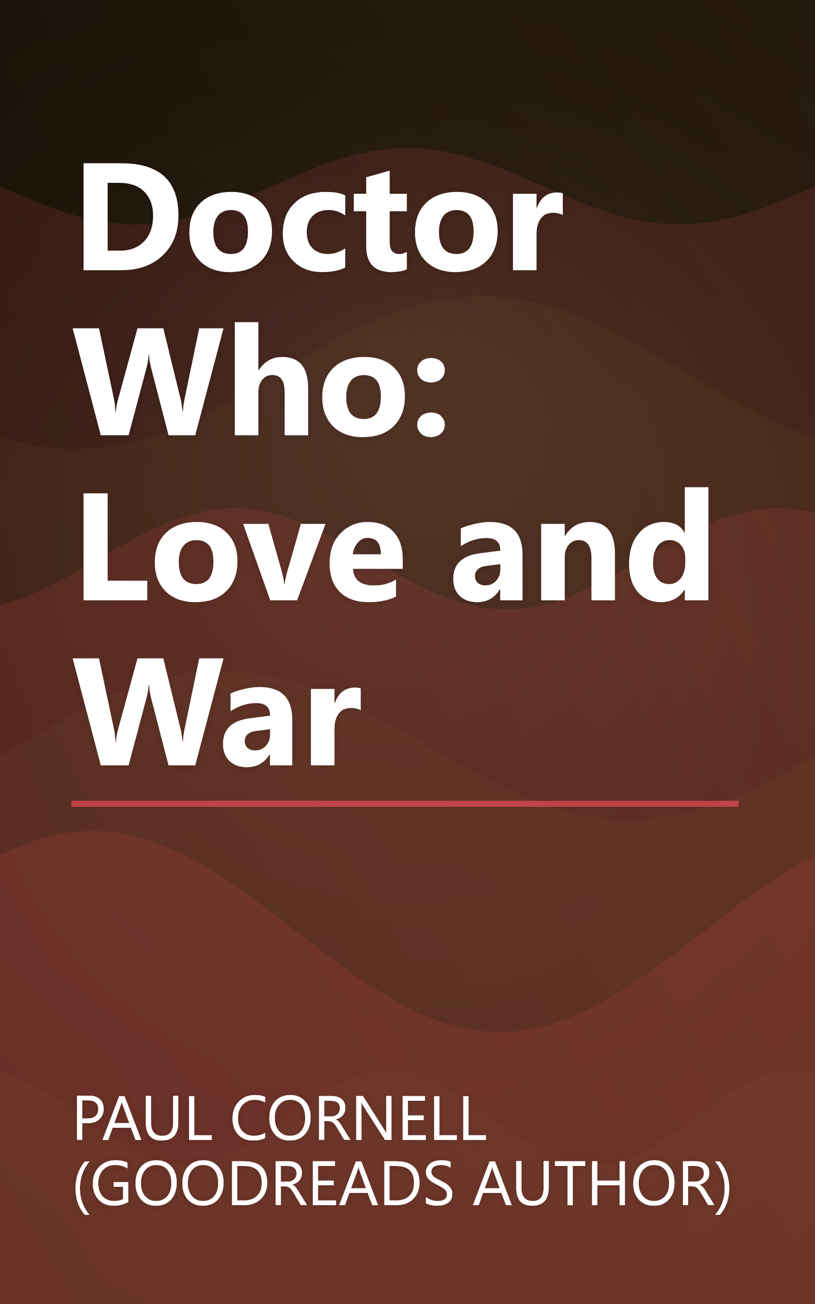 Doctor Who: Love and War book cover